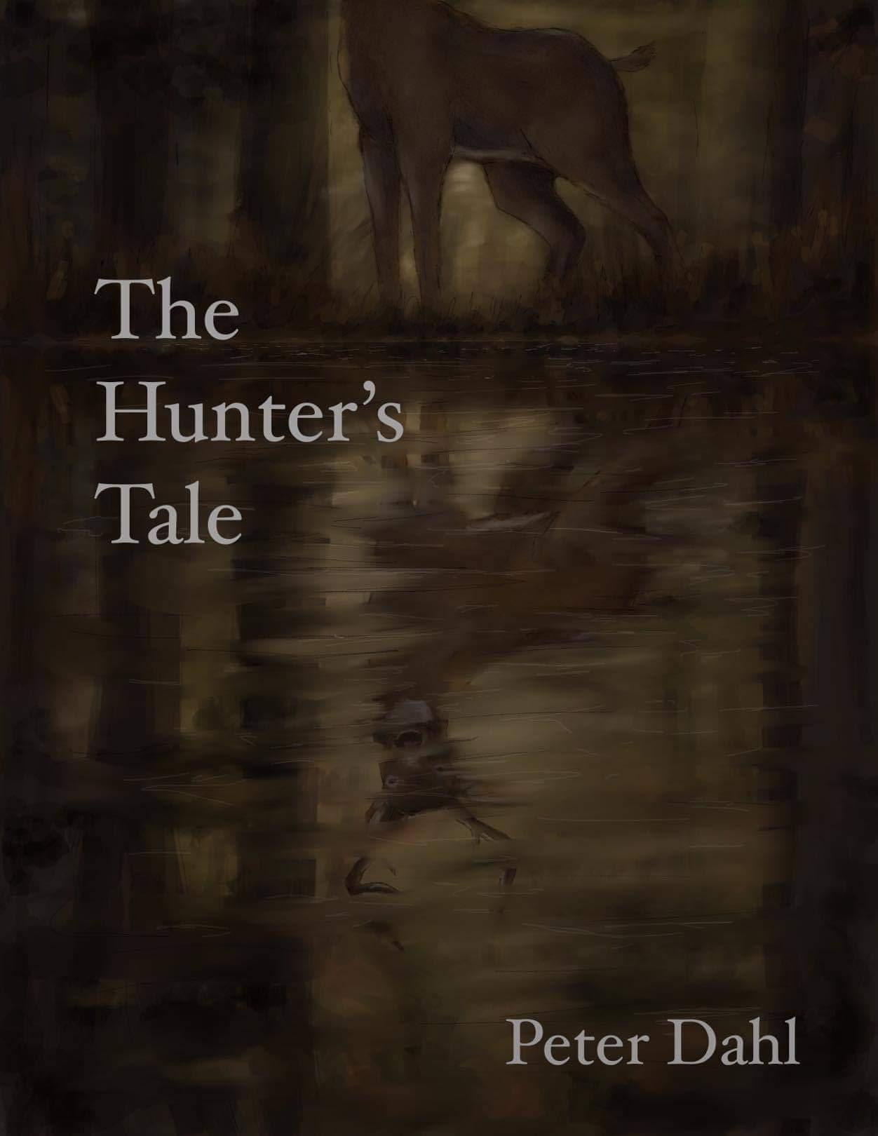 The Hunter's Tale by Peter Dahl | Goodreads