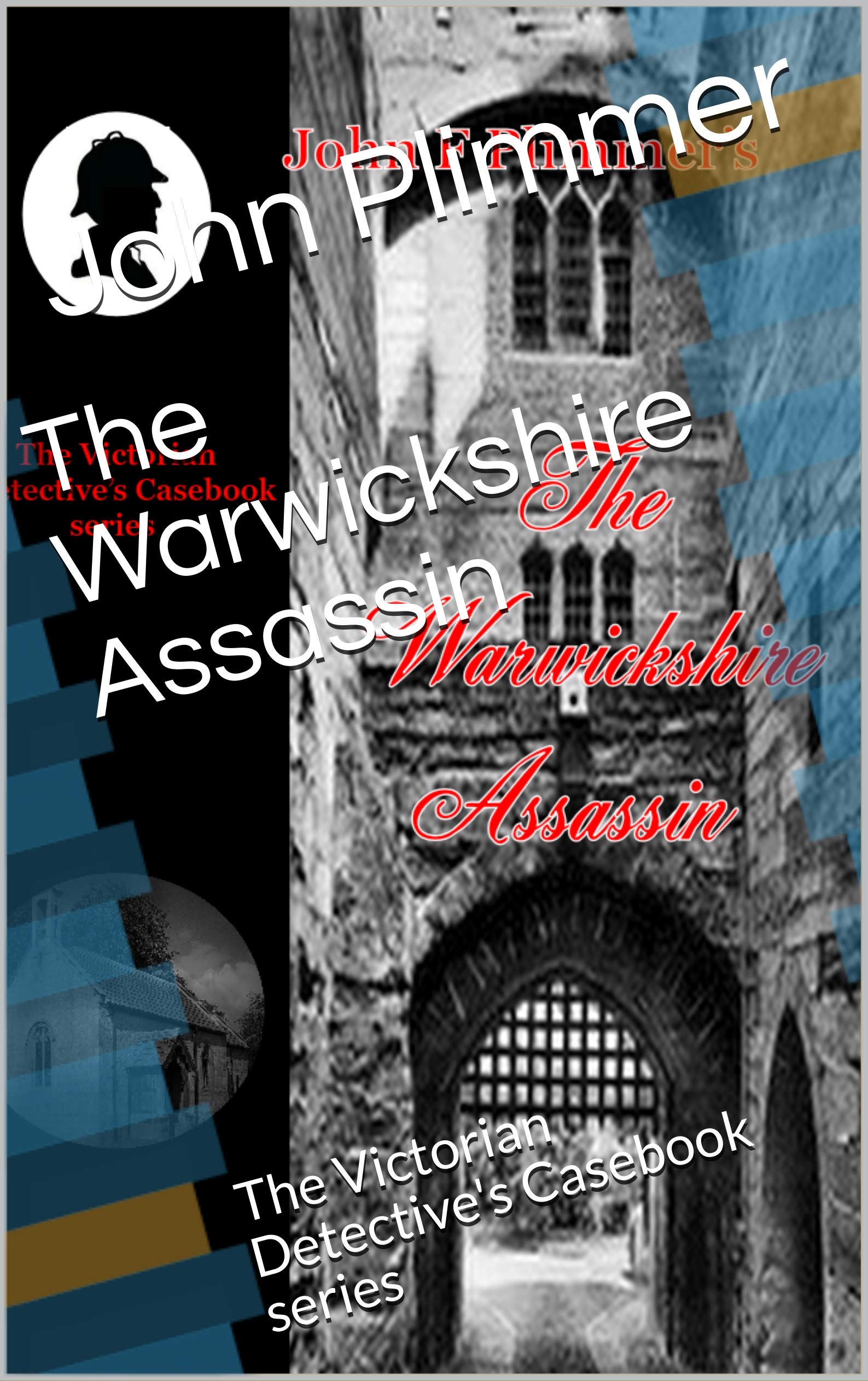The Warwickshire Assassin: The Victorian Detective's Casebook series by ...