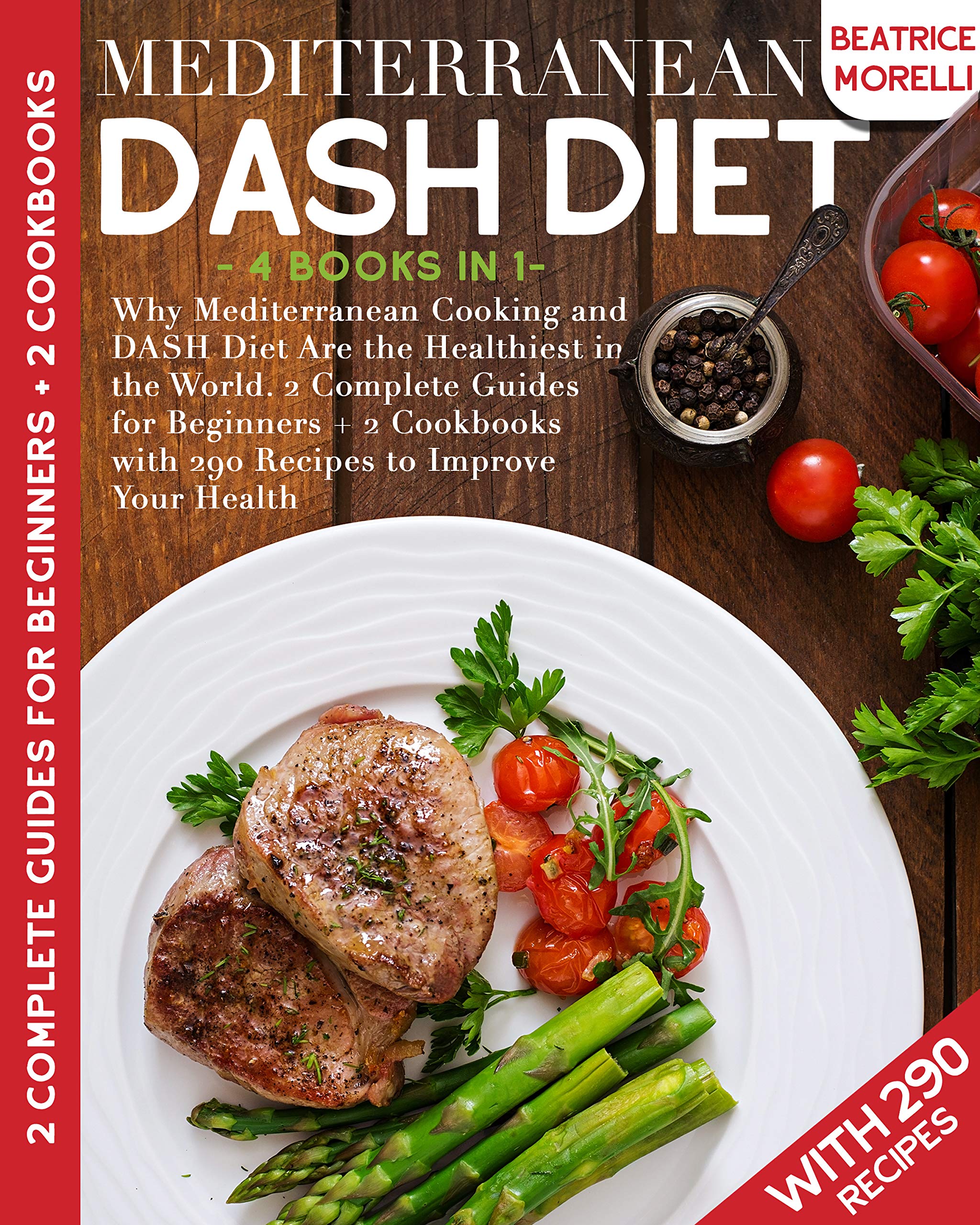 Mediterranean DASH Diet: 4 Books in 1 - Why Mediterranean Cooking and ...