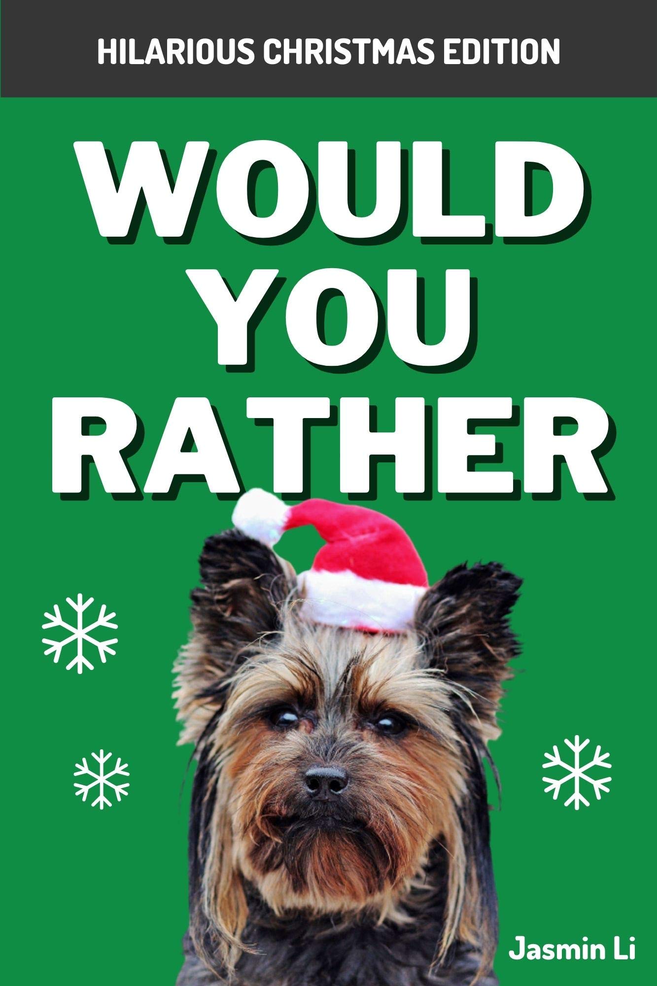 Would You Rather - Hilarious Christmas Edition: Game Book For Kids ...