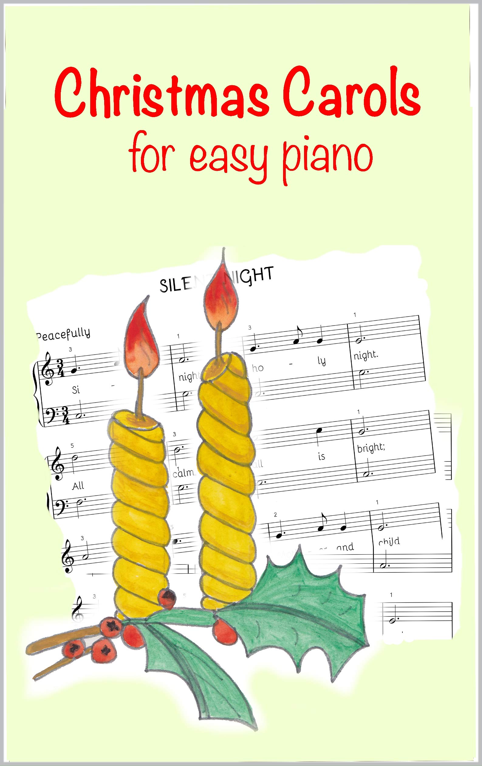 Christmas Carols for Easy Piano: Traditional Christmas favourites by ...