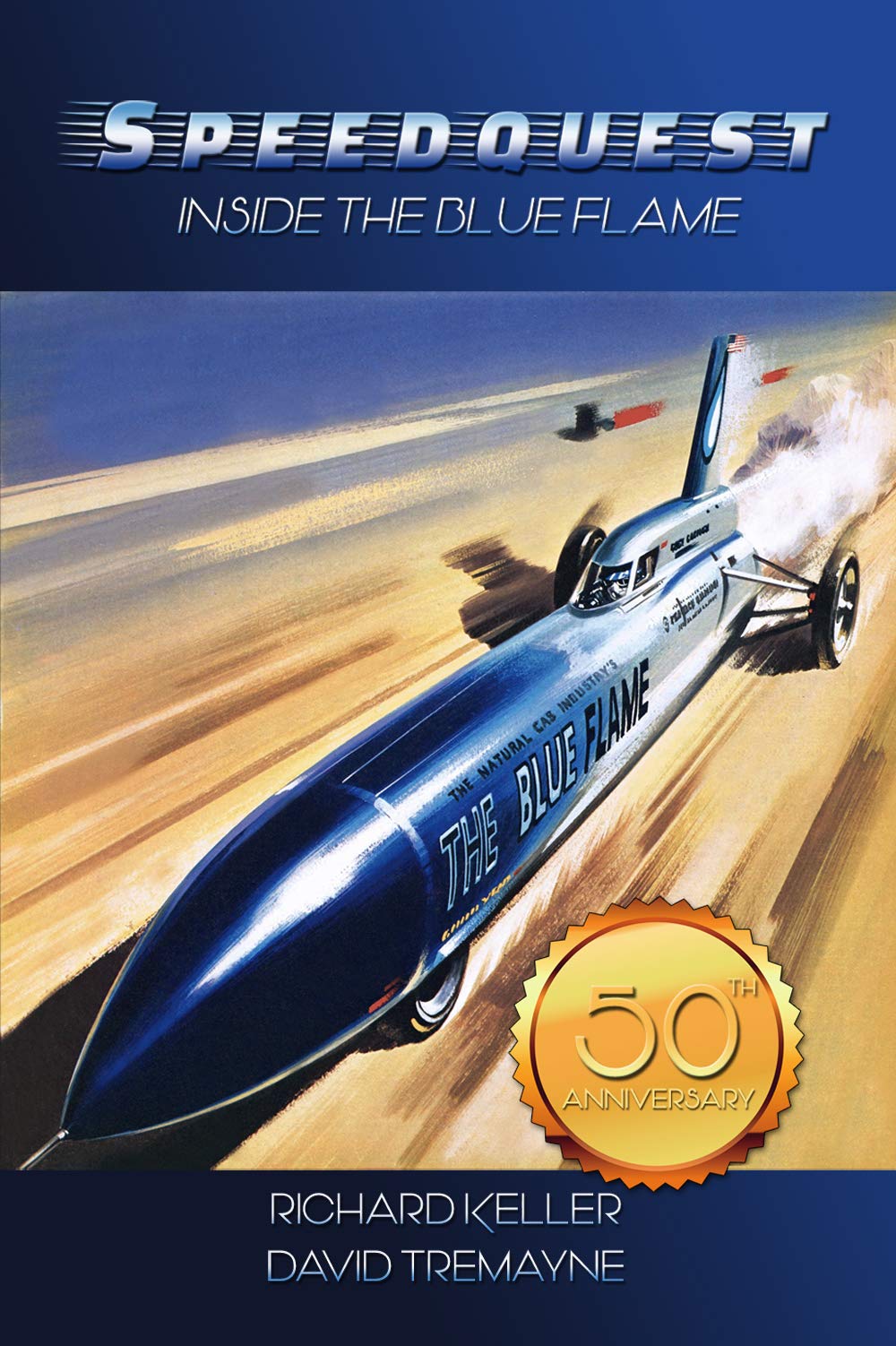 Speedquest: Inside the Blue Flame by Richard Keller | Goodreads