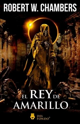 El rey de amarillo by Robert W. Chambers | Goodreads