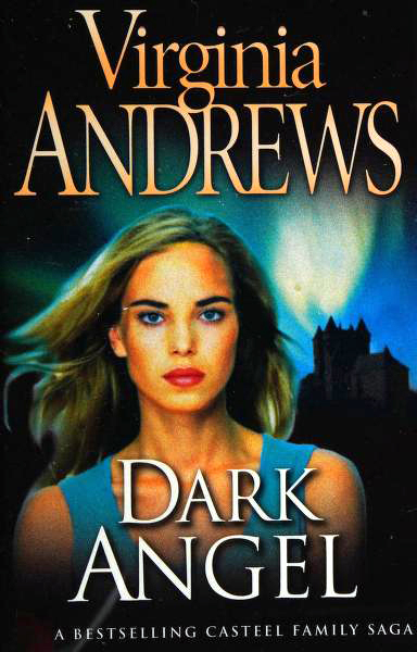 Dark Angel by V.C. Andrews | Goodreads