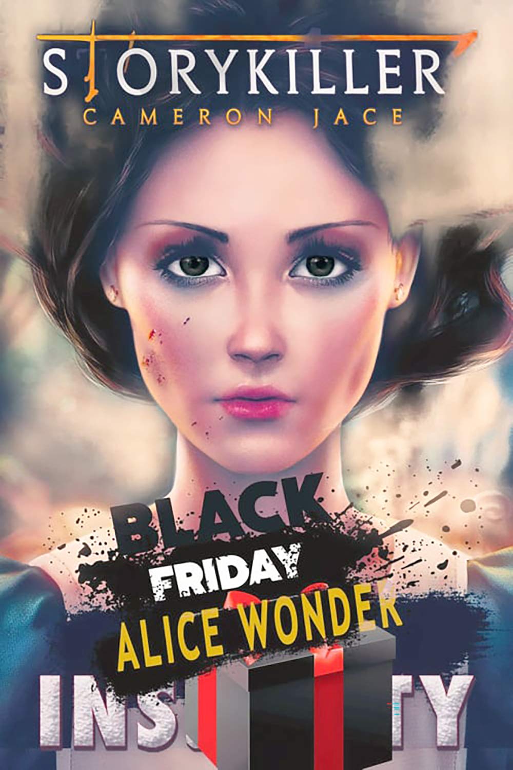 Black Friday, Alice Wonder! (Insanity Book, #11) by Cameron Jace ...