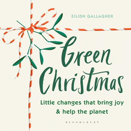 Green Christmas: Little changes that bring joy and help the planet by ...