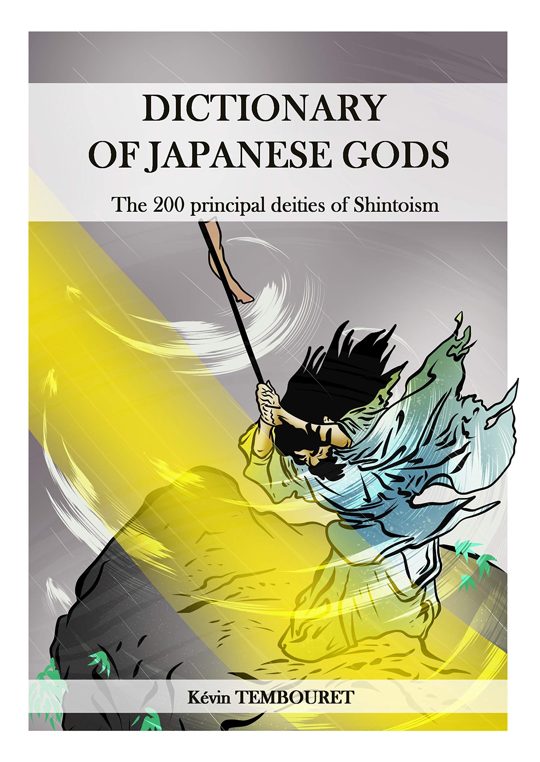 Dictionary of japanese gods: The 200 principal deities of Shintoism by ...