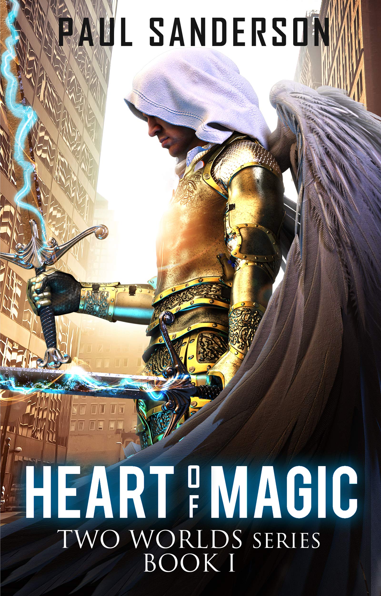 Heart Of Magic (Two Worlds #1) by Paul Sanderson | Goodreads