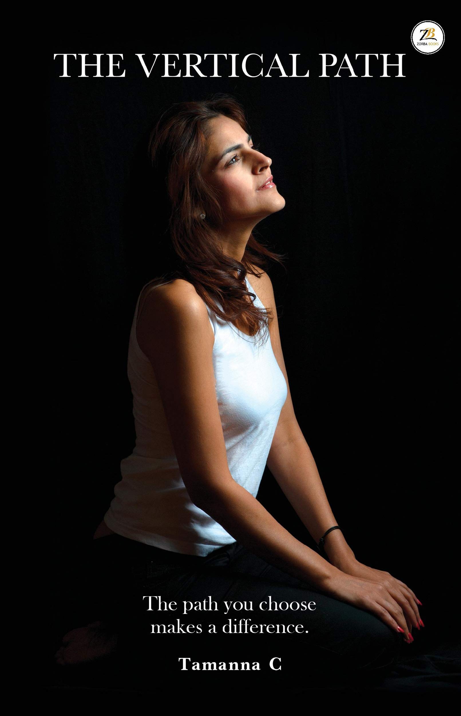 THE VERTICAL PATH by TAMANNA C | Goodreads