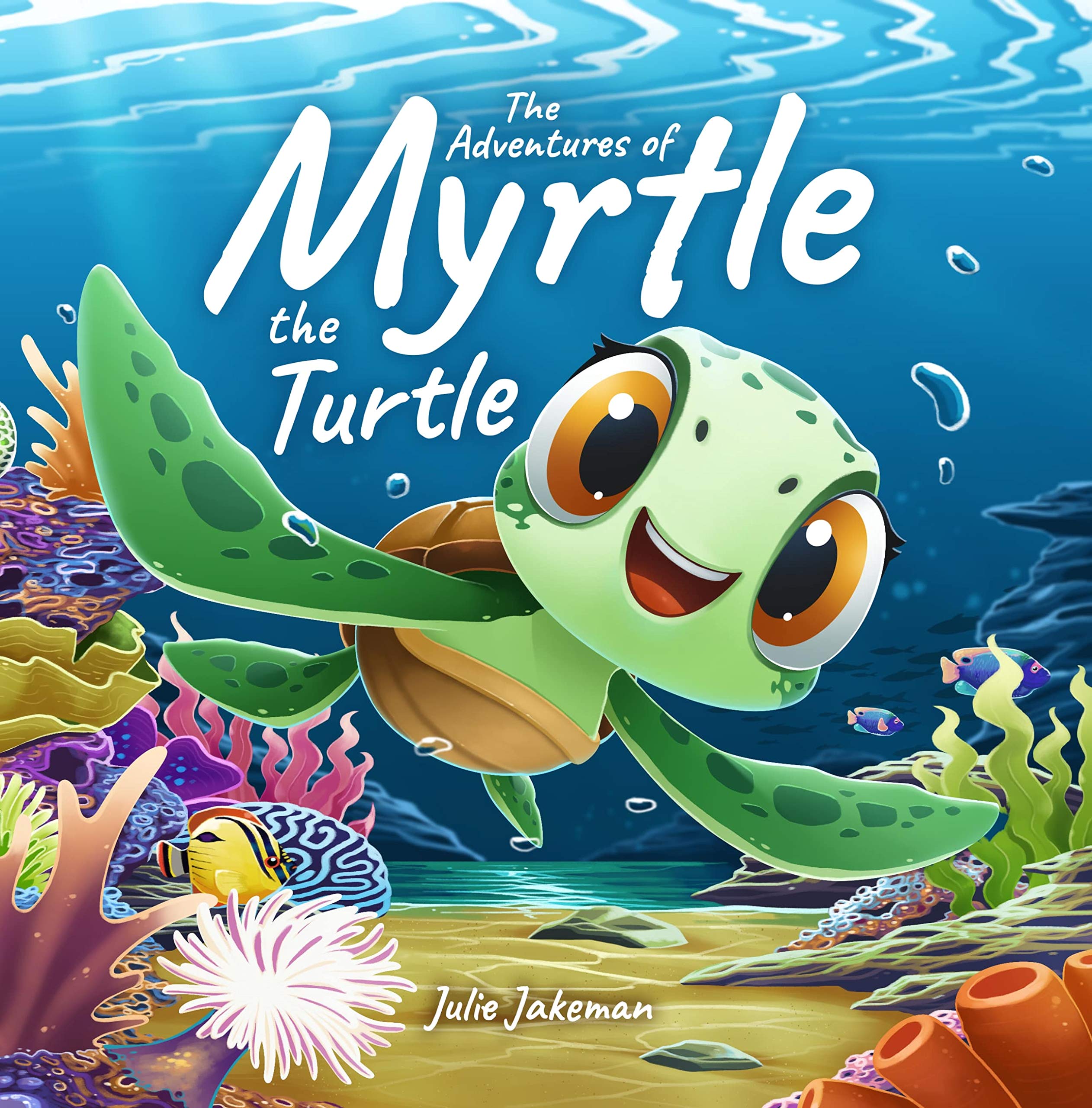 The Adventures of Myrtle the Turtle by Julie Jakeman | Goodreads