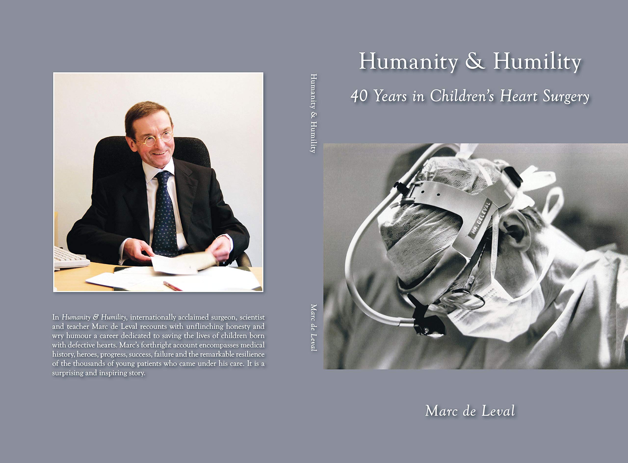 Humanity & Humility: 40 Years in Children's Heart Surgery by Marc de ...