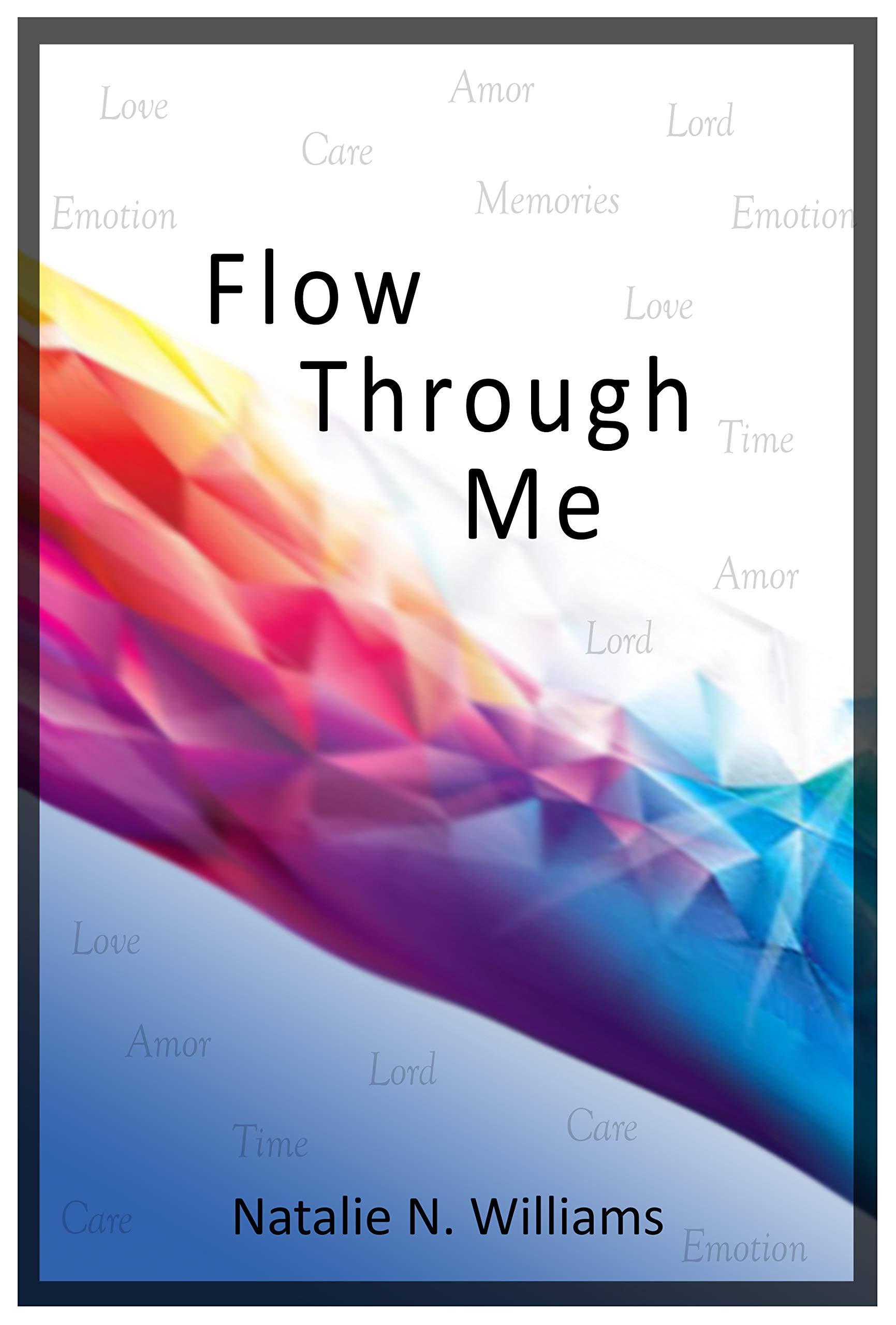 Flow Through Me by Natalie Williams | Goodreads