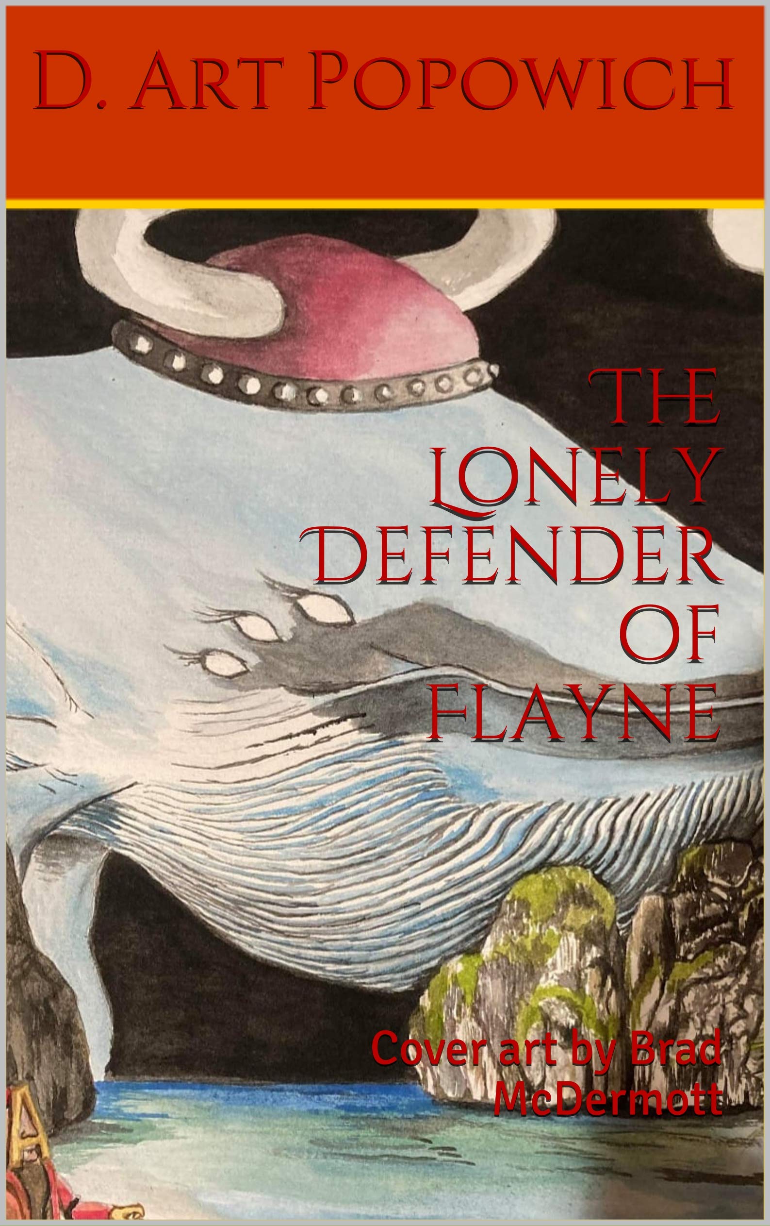 The Lonely Defender of Flayne by D. Art Popowich | Goodreads