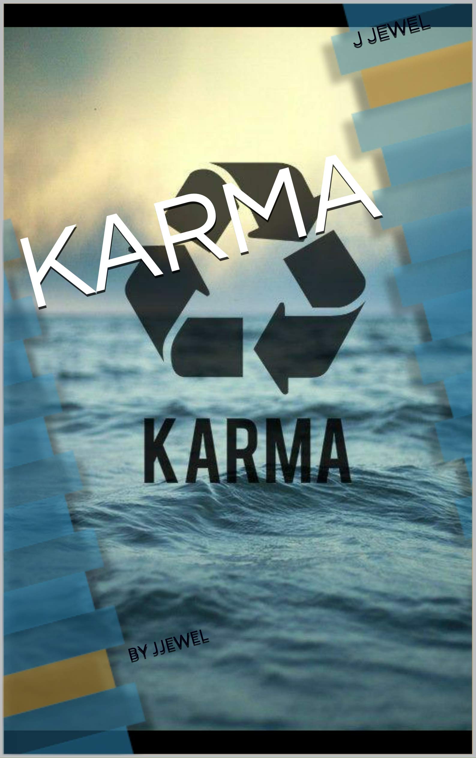KARMA: BY JJEWEL by J JEWEL | Goodreads