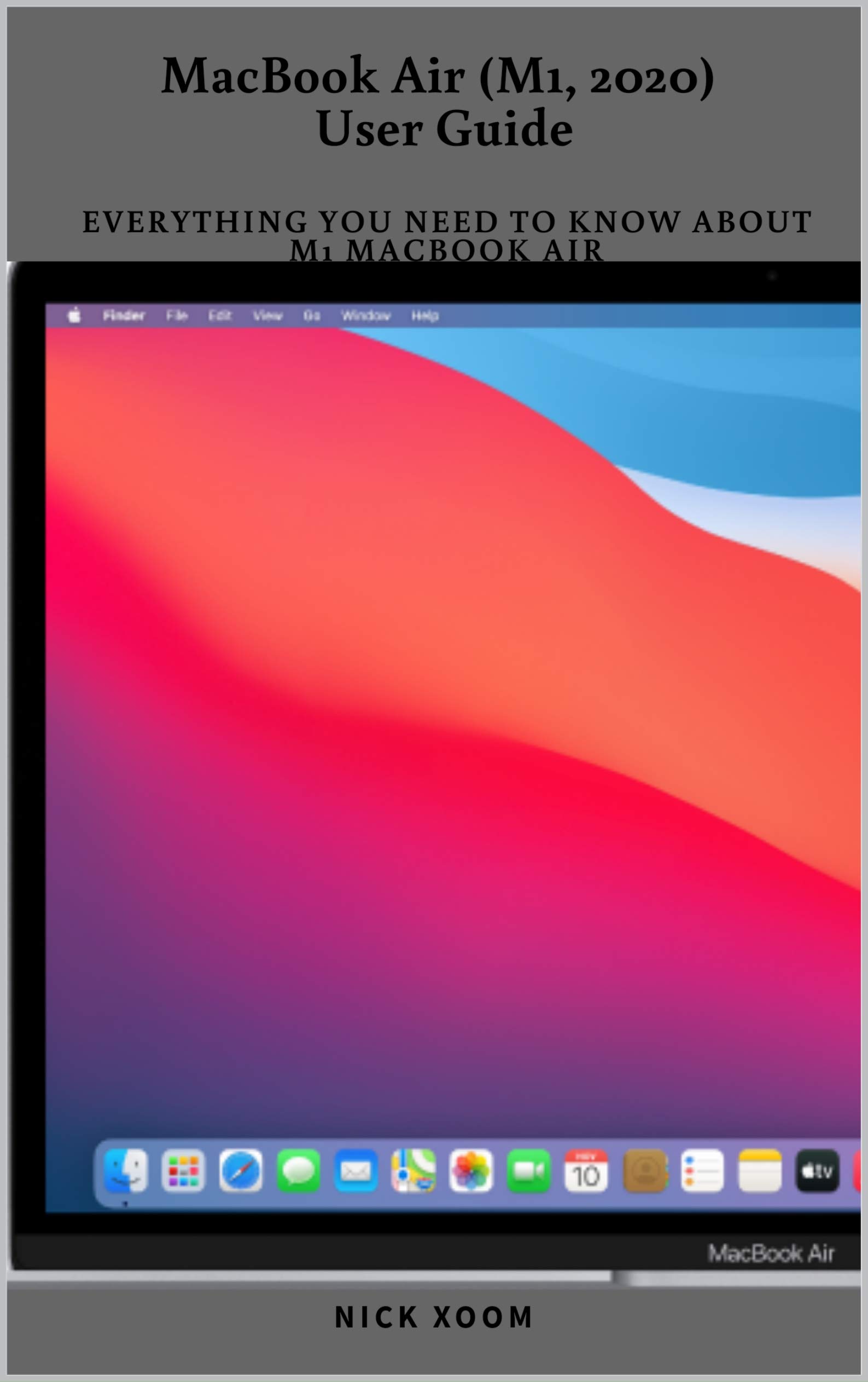 MacBook Air (M1, 2020) User Guide: Everything you need to know about M1 ...