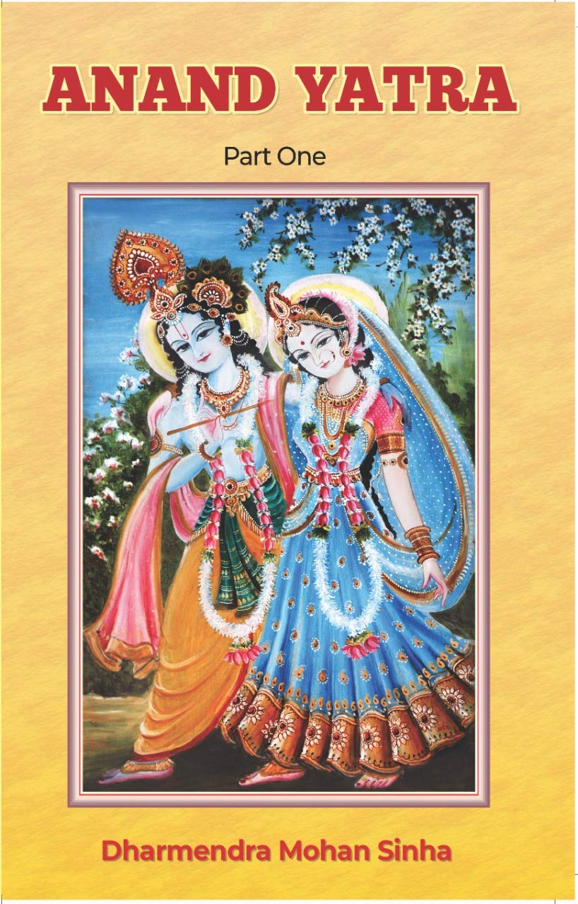 Anand Yatra : Part One (English) by DHARMENDRA MOHAN SINHA | Goodreads
