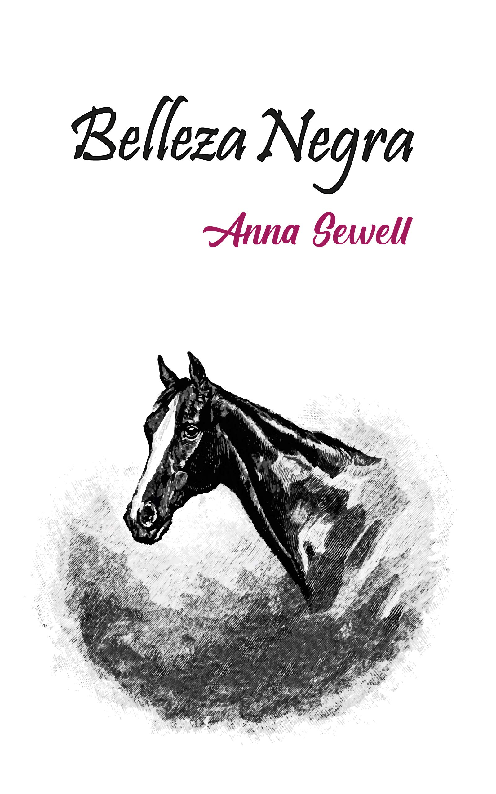 Belleza Negra: Azabache - Historia de un caballo by Anna Sewell | Goodreads
