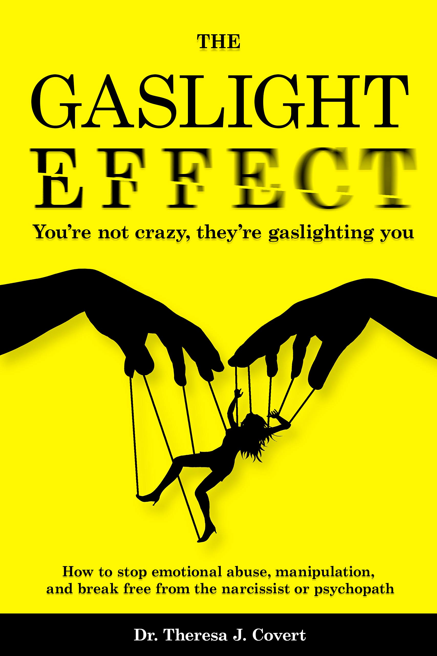 The Gaslight Effect: You're not crazy, they're gaslighting you - How to ...