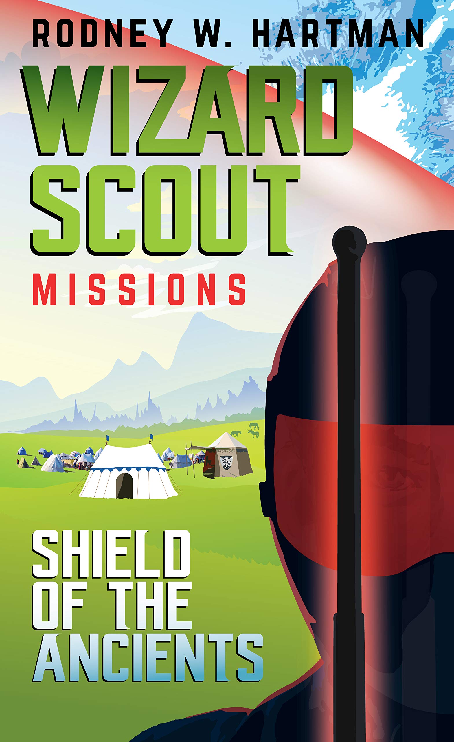 Shield of the Ancients (Wizard Scout Missions) by Rodney W. Hartman ...