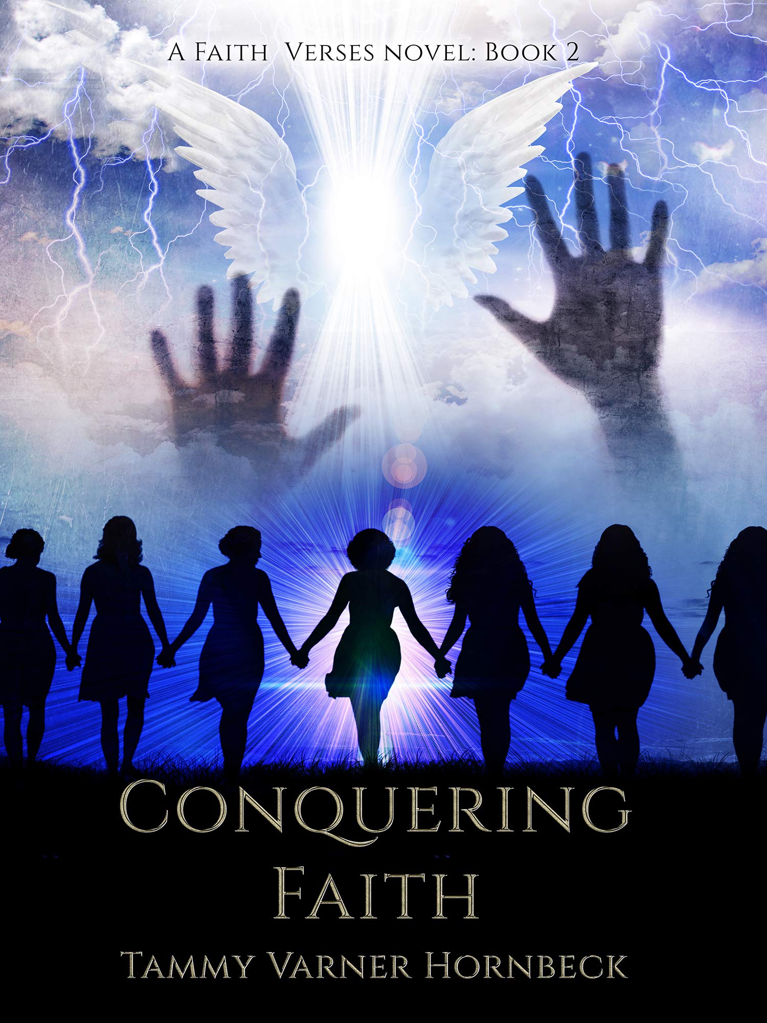 Conquering Faith: A Faith Verses Novel: Using Your Faith to Conquer ...