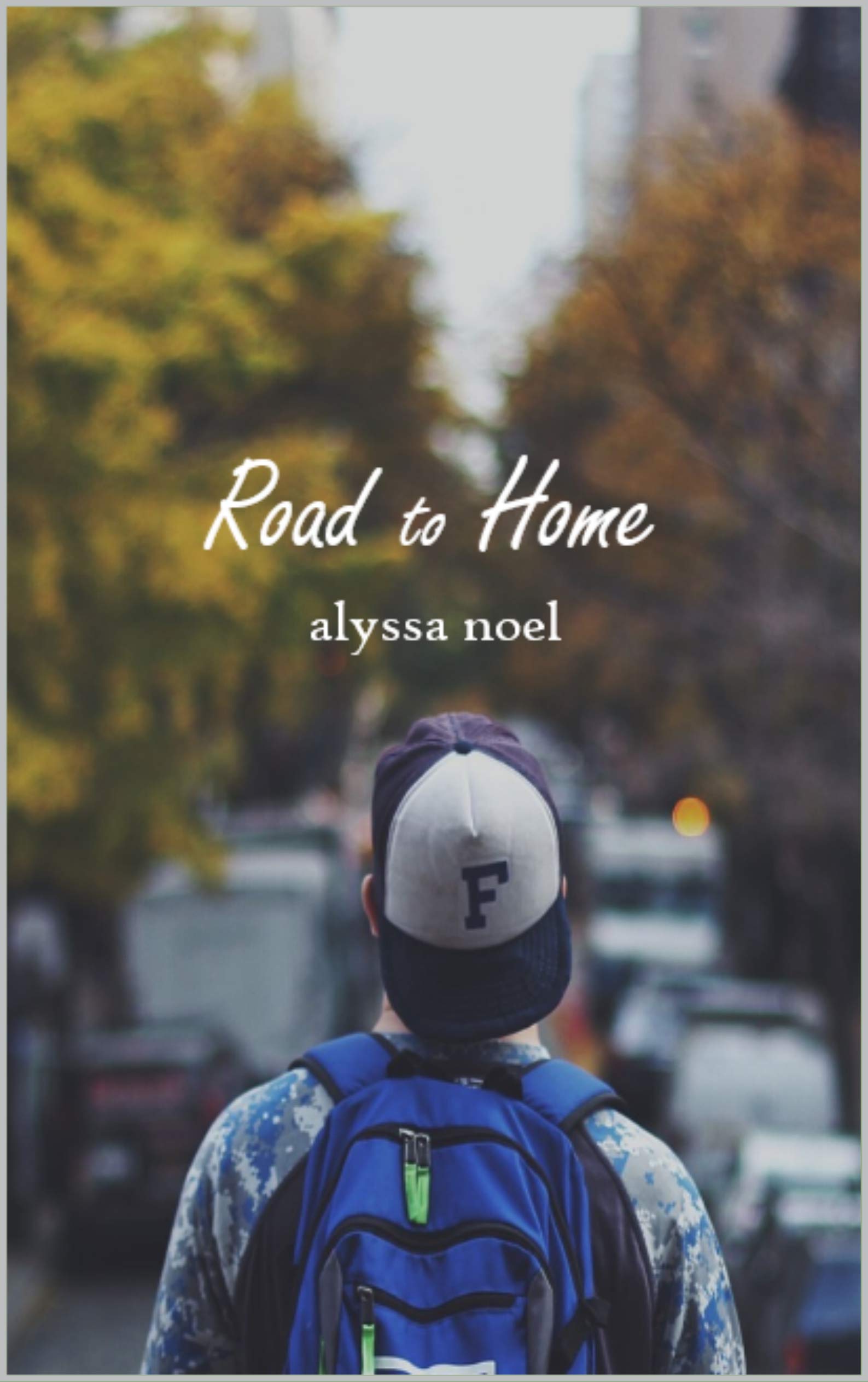 Road to Home by Alyssa Noel | Goodreads