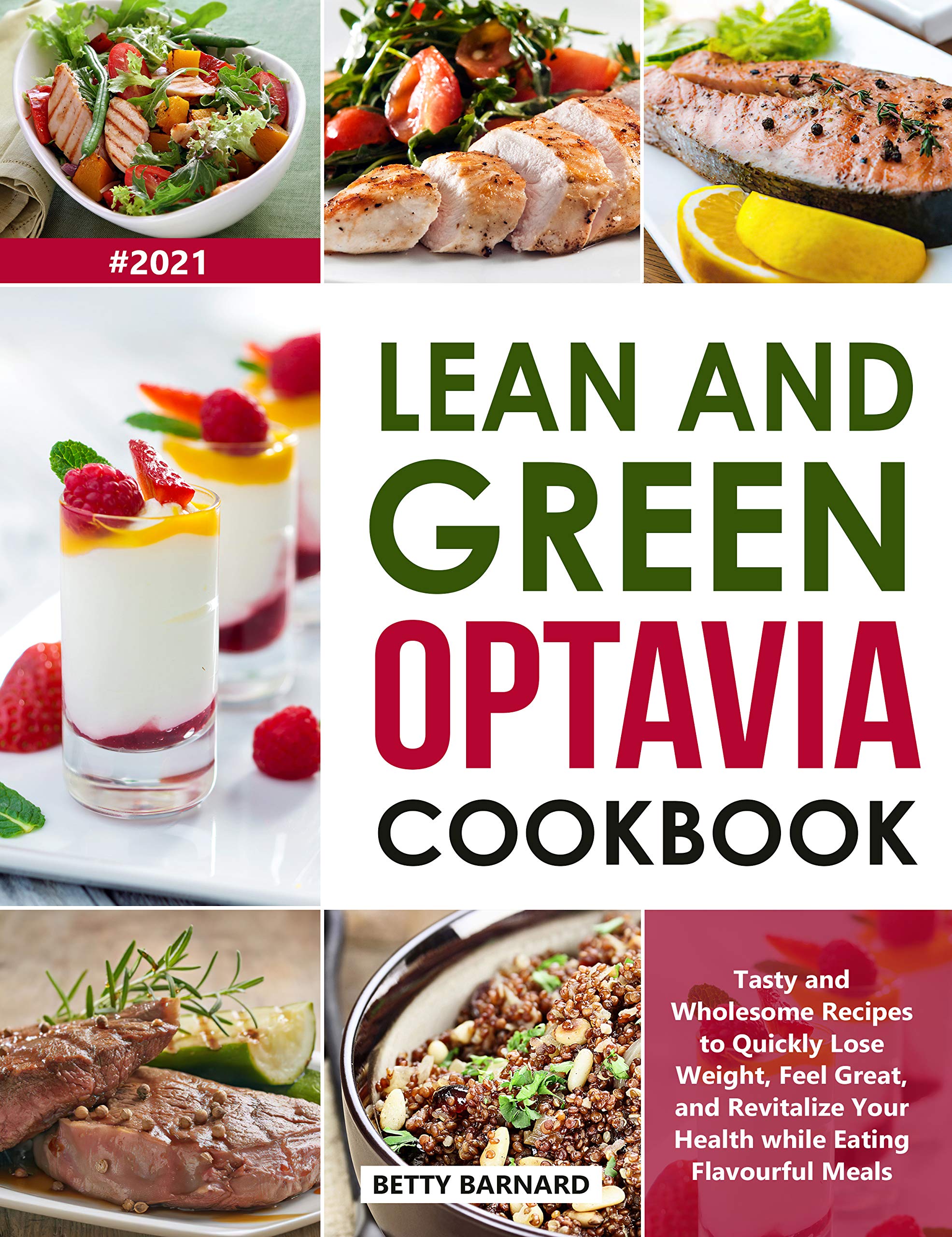 Lean and Green Optavia Cookbook: Tasty and Wholesome Recipes to Quickly ...