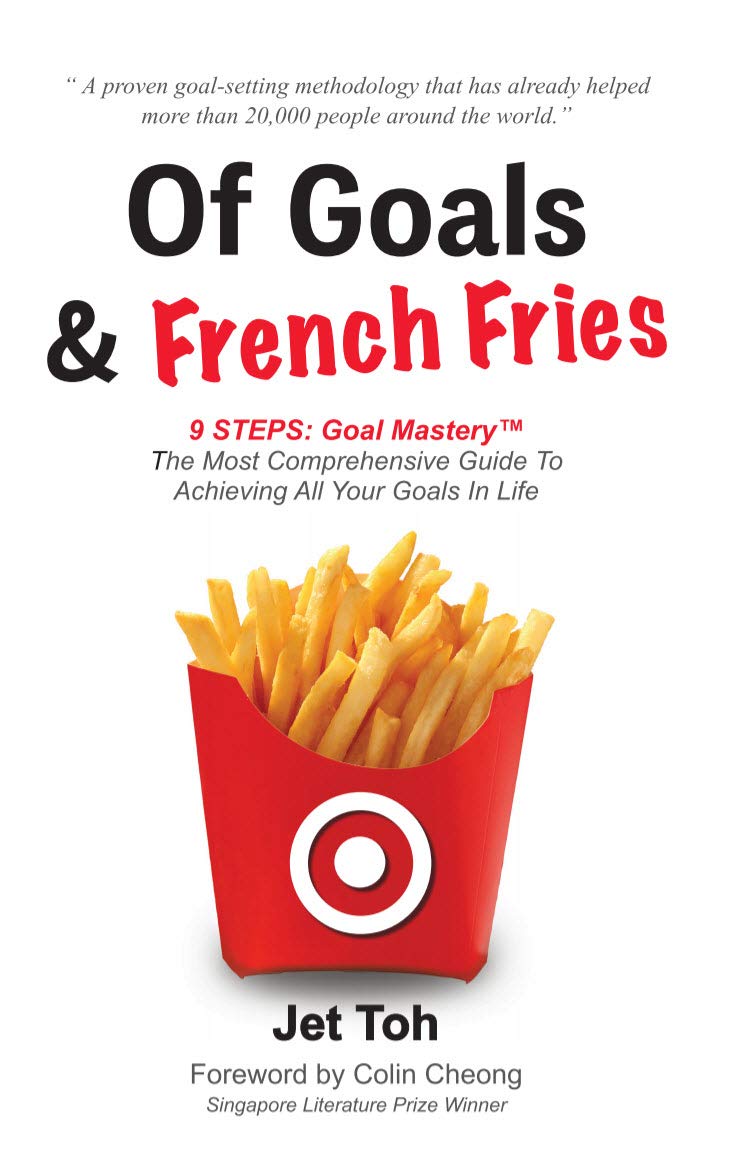 Of Goals & French Fries by Jet Toh | Goodreads