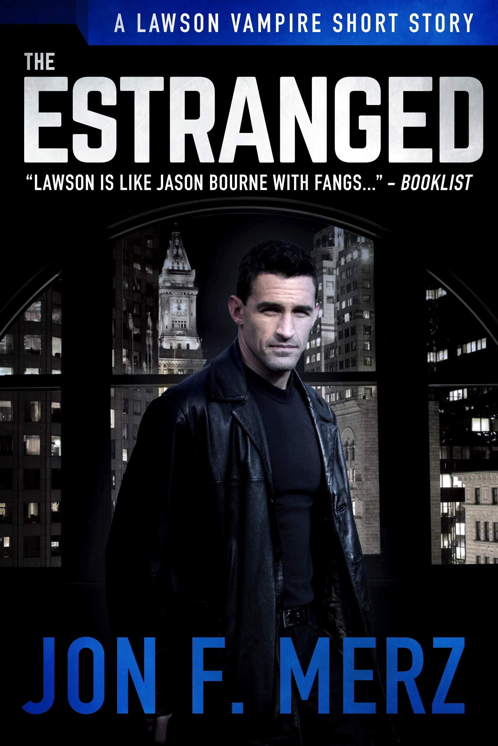 The Estranged: A Lawson Vampire Story #34: A Supernatural Espionage ...
