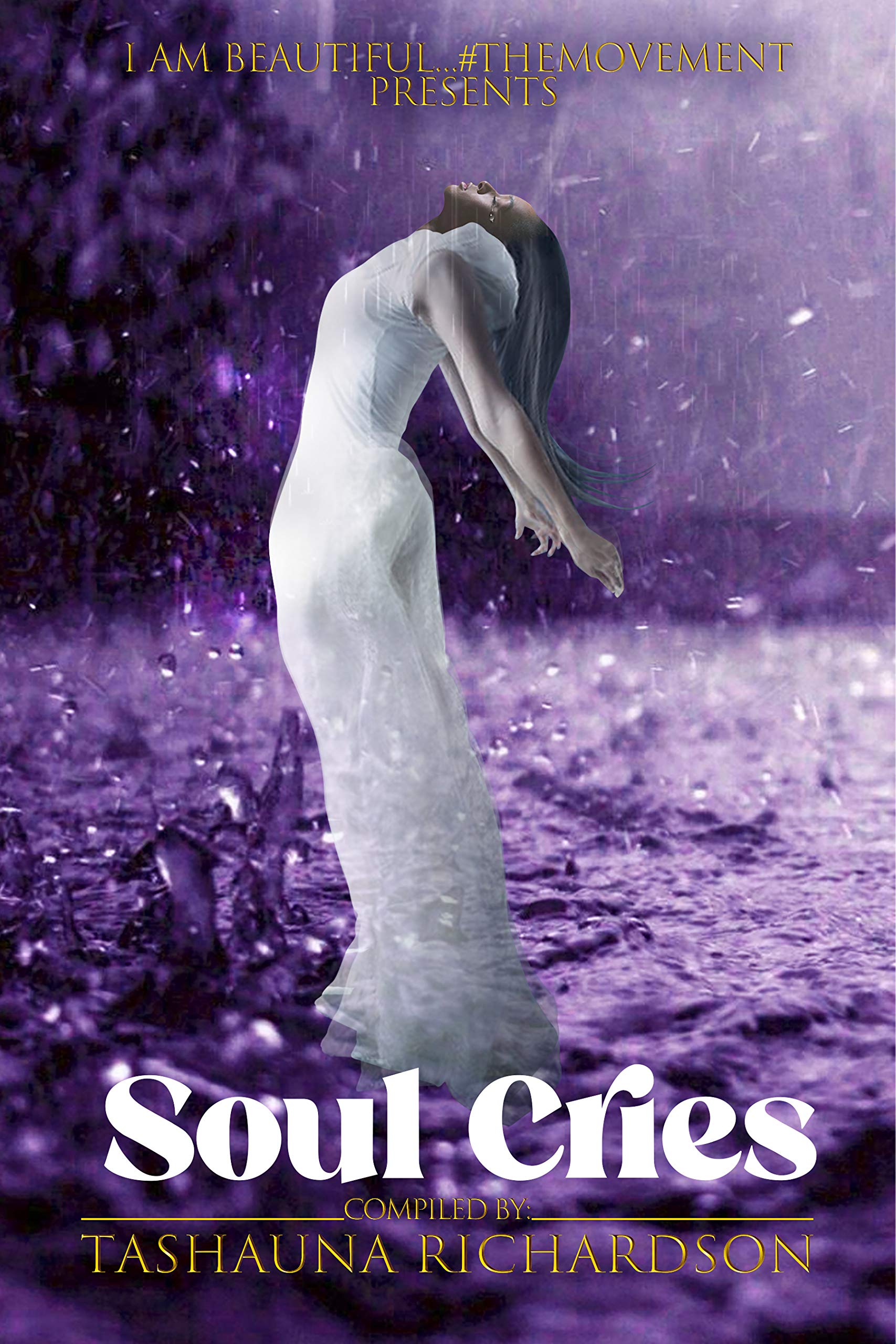 I Am Beautiful #The Movement Presents: Soul Cries by Tashauna ...