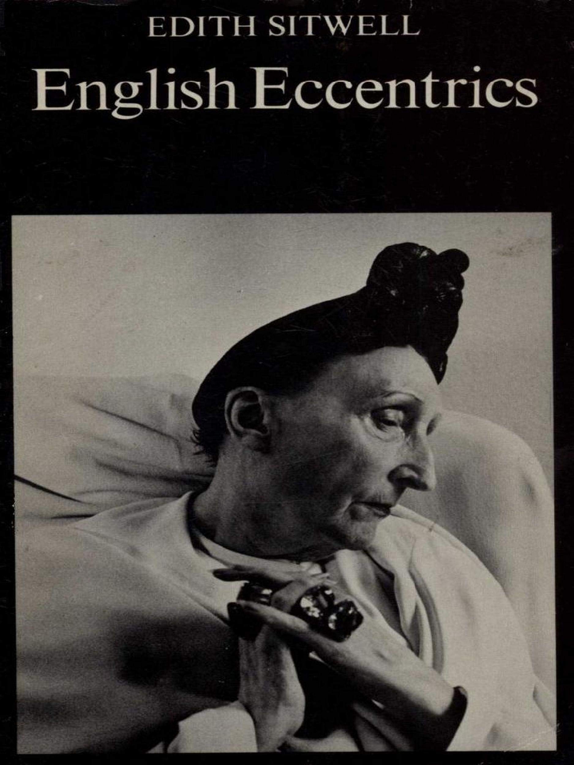 English Eccentrics: a Gallery of Weird and Wonderful Men and Women by ...
