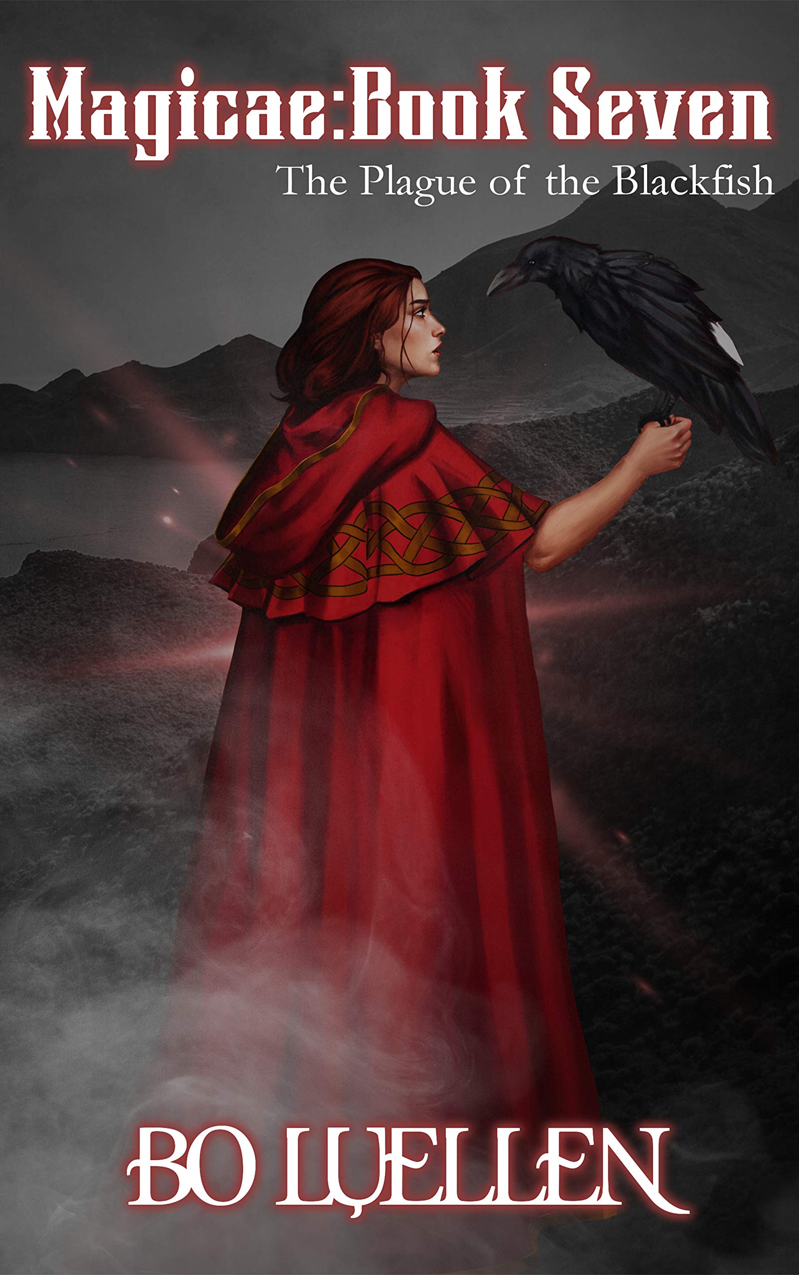 Magicae Book Seven: The Plague of the Blackfish by Bo Luellen | Goodreads