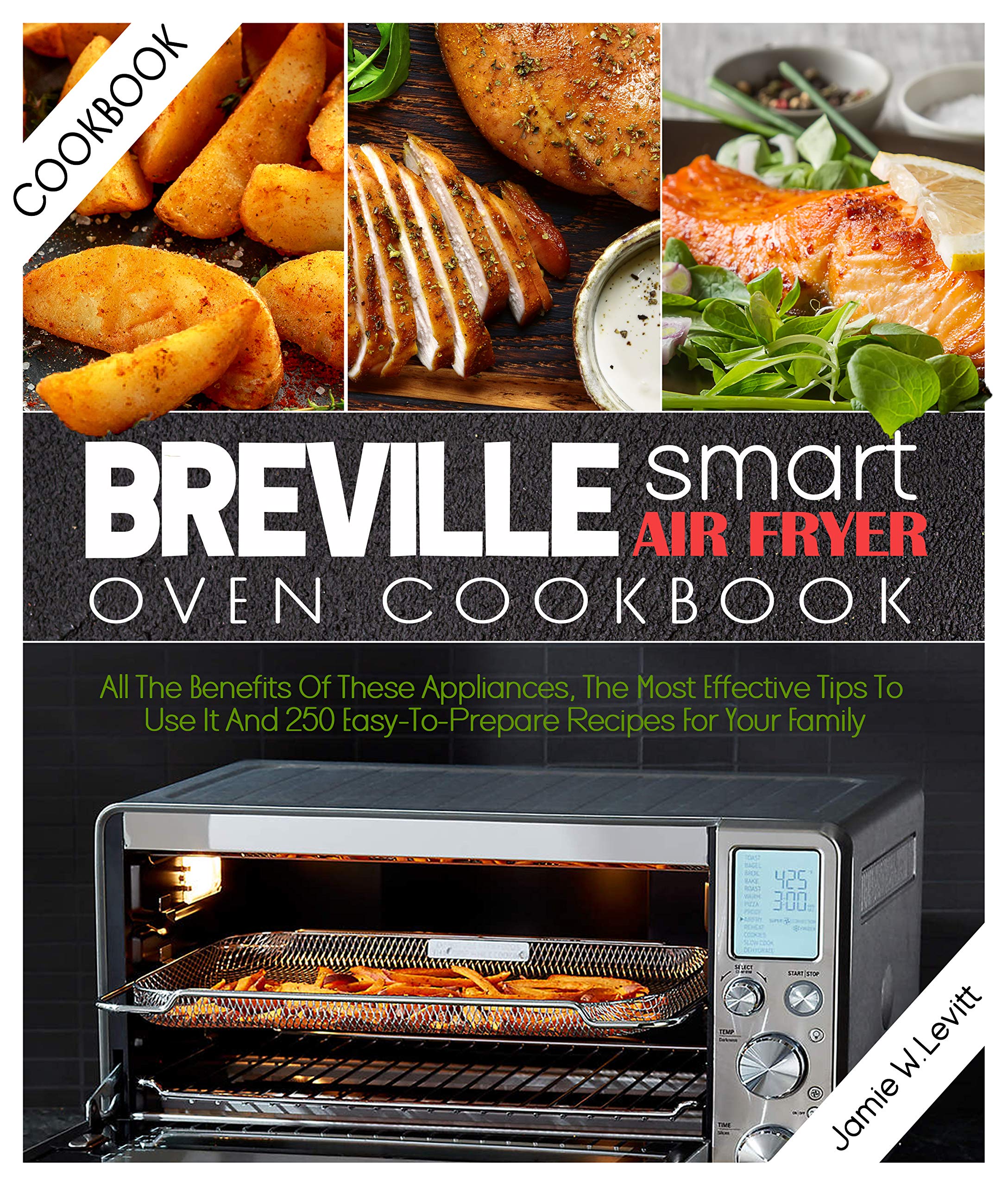 BREVILLE SMART AIR FRYER OVEN COOKBOOK: ALL THE BENEFITS OF THESE ...