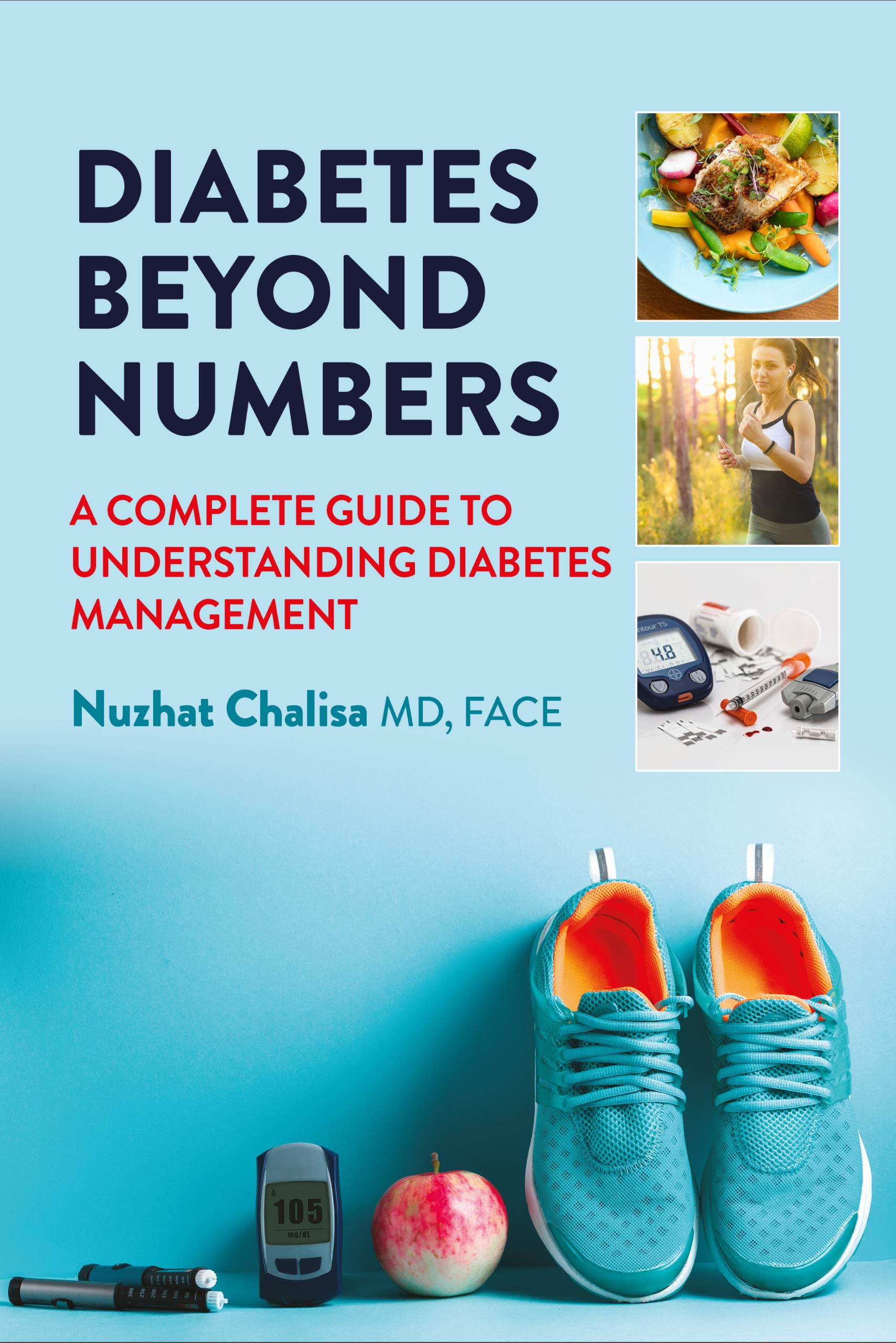 DIABETES BEYOND NUMBERS: A COMPLETE GUIDE TO UNDERSTANDING DIABETES ...