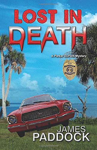 Lost in Death (Parker DuPont P.I.) by James Paddock | Goodreads