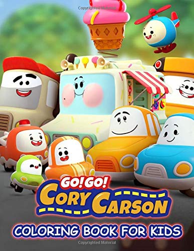 Go! Go! Cory Carson Coloring Book For Kids: Fun Coloring Pages ...