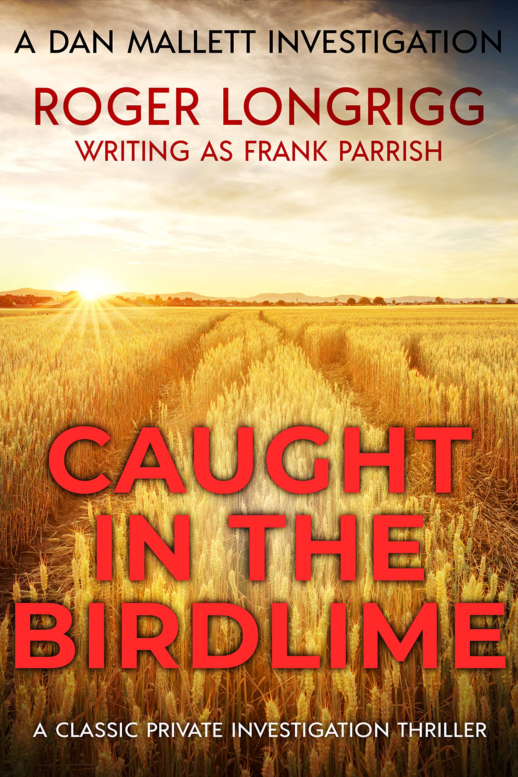 Caught in the Birdlime: A classic private investigation thriller by ...