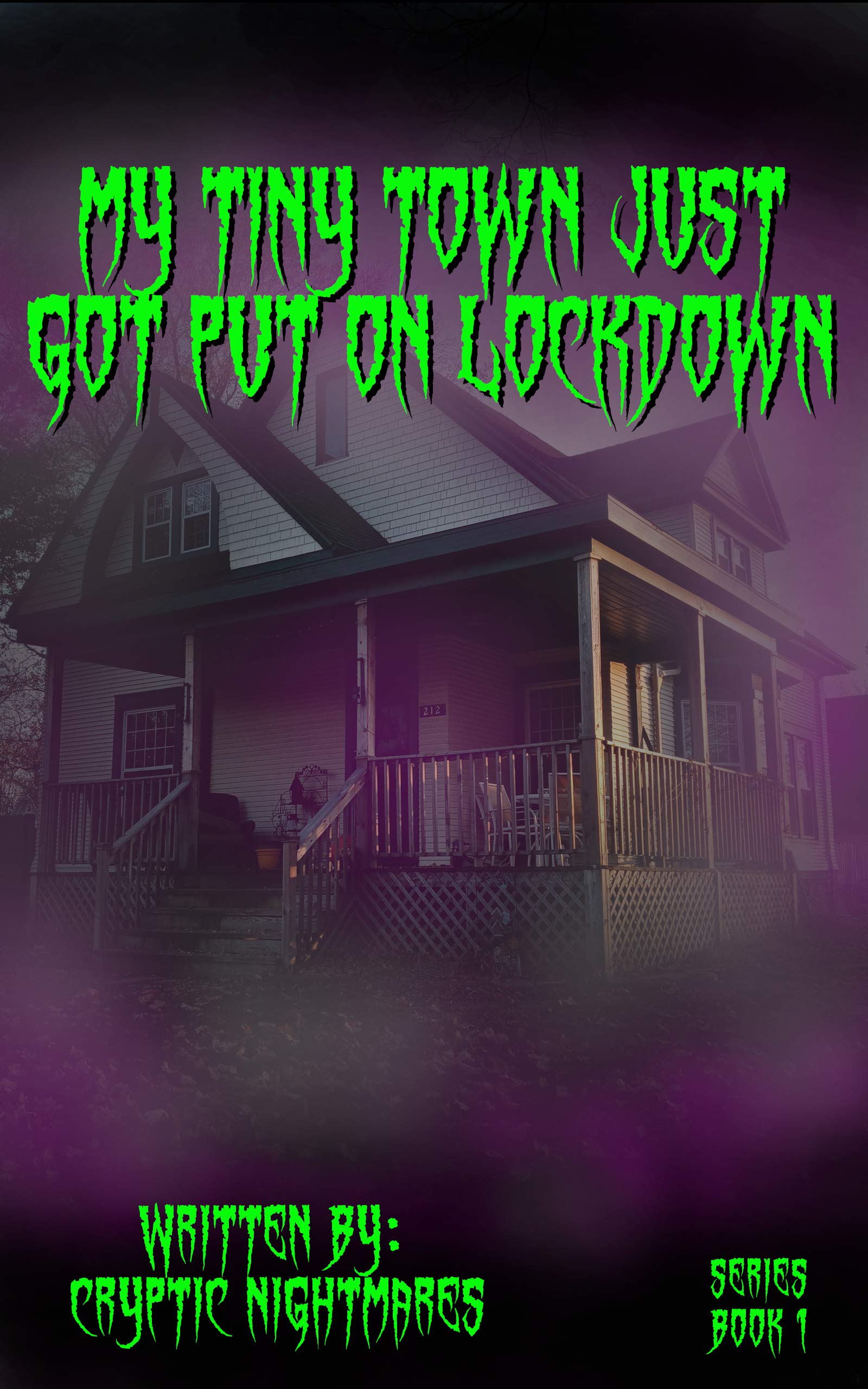 My Tiny Town Just Got Put On Lockdown by Cryptic Nightmares | Goodreads