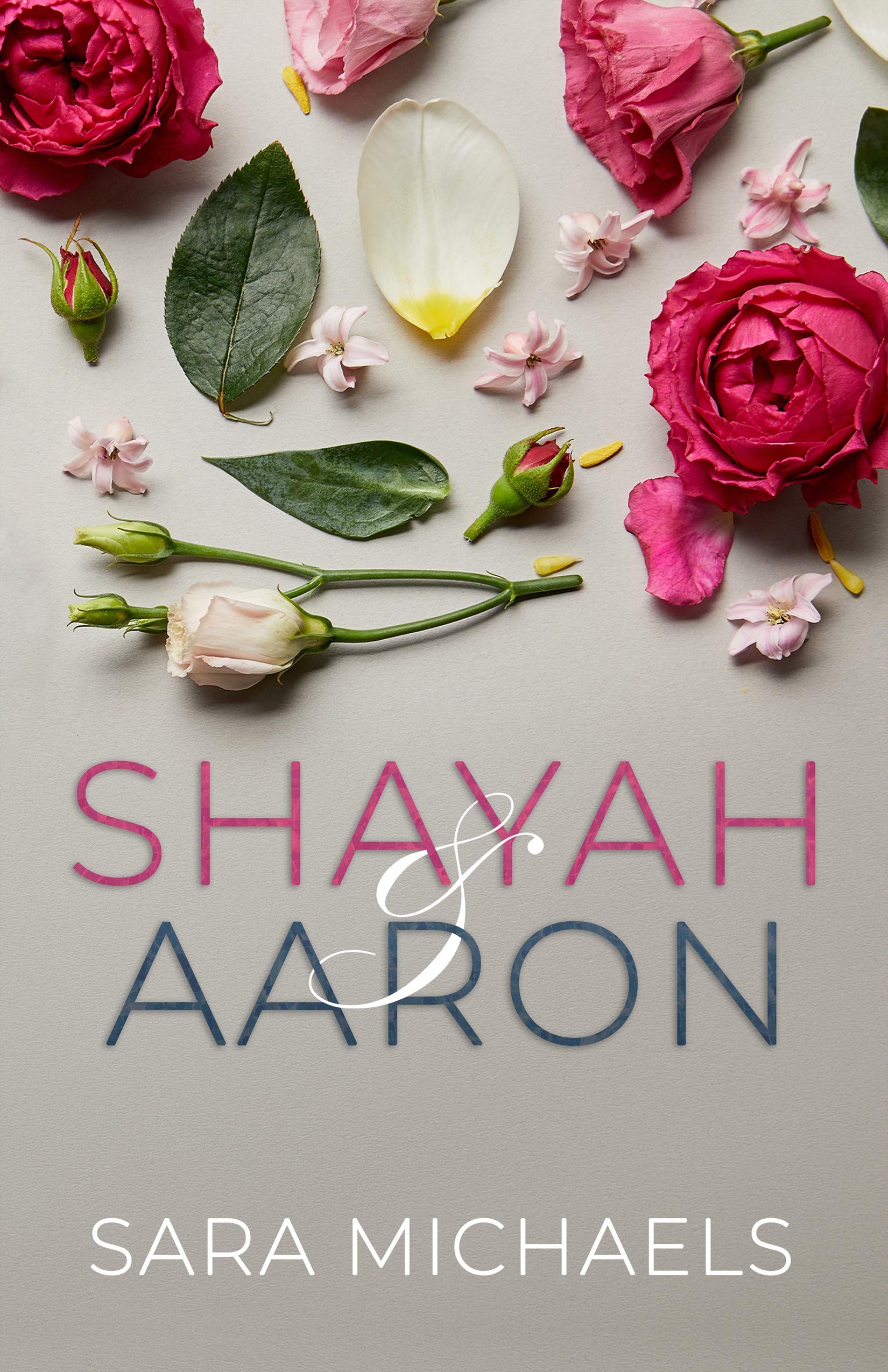 Shayah & Aaron by Sara Michaels | Goodreads