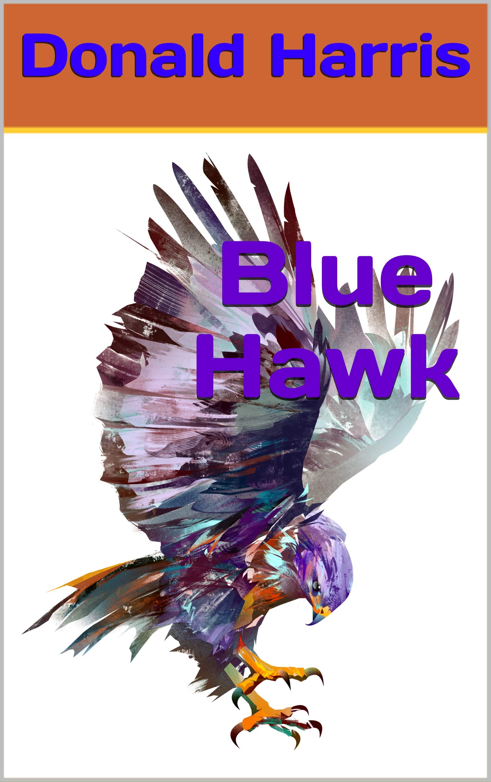 Blue Hawk by Donald Harris | Goodreads