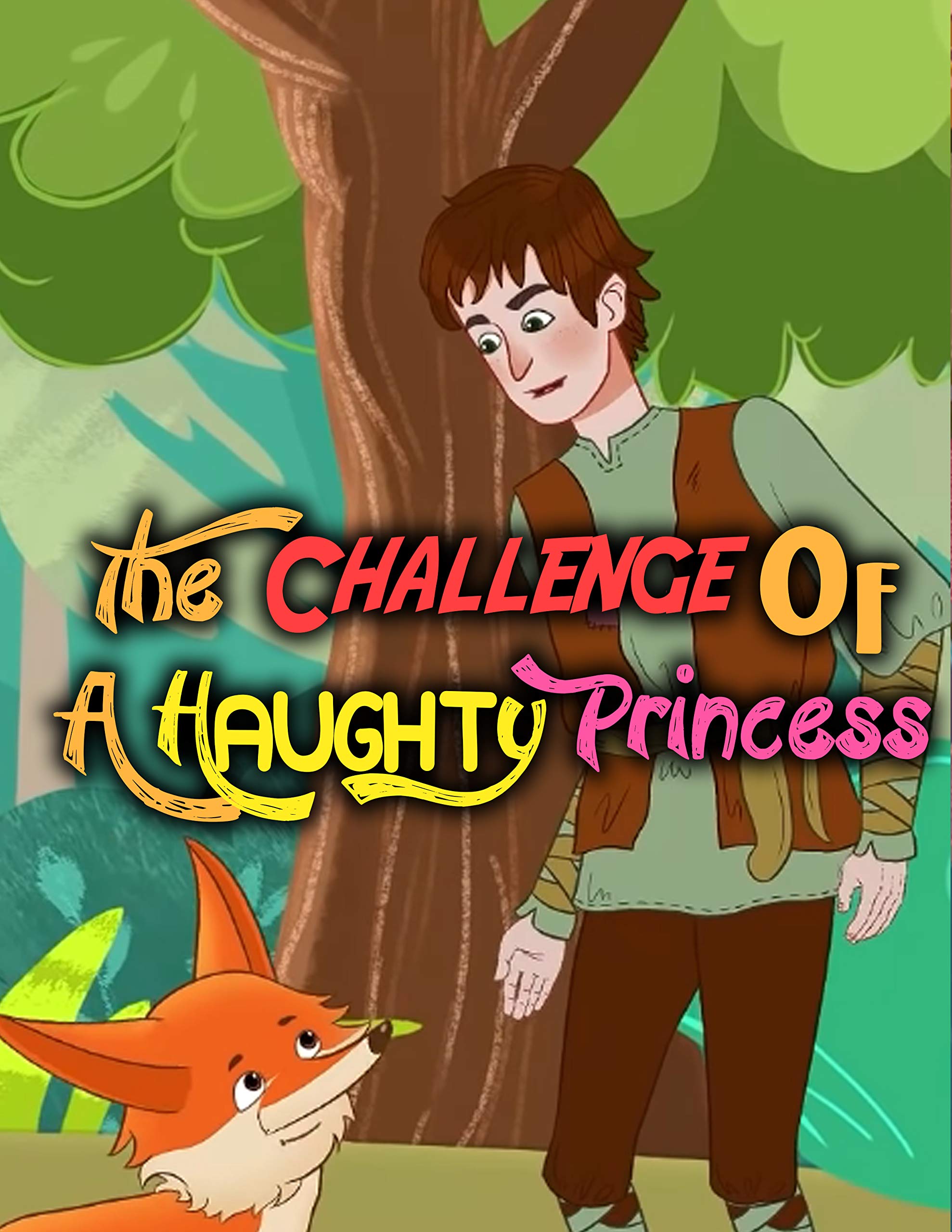 The Challenge Of A Haughty Princess: Bedtime Stories For Kids by Irfaan ...
