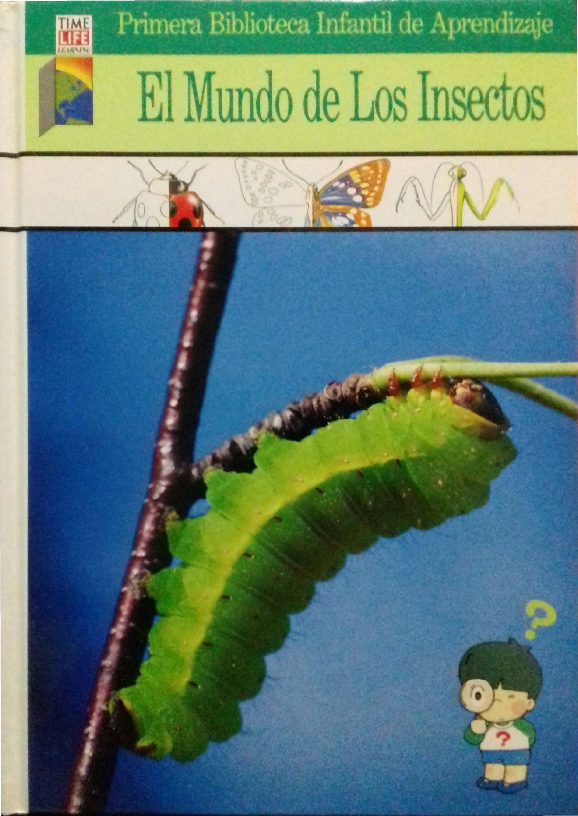 El Mundo de los Insectos by Time-Life Books | Goodreads