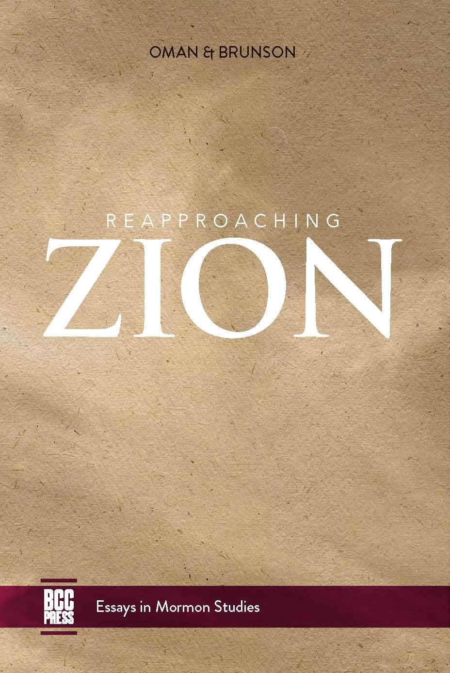 Reapproaching Zion: New Essays on Mormon Social Thought by Samuel ...