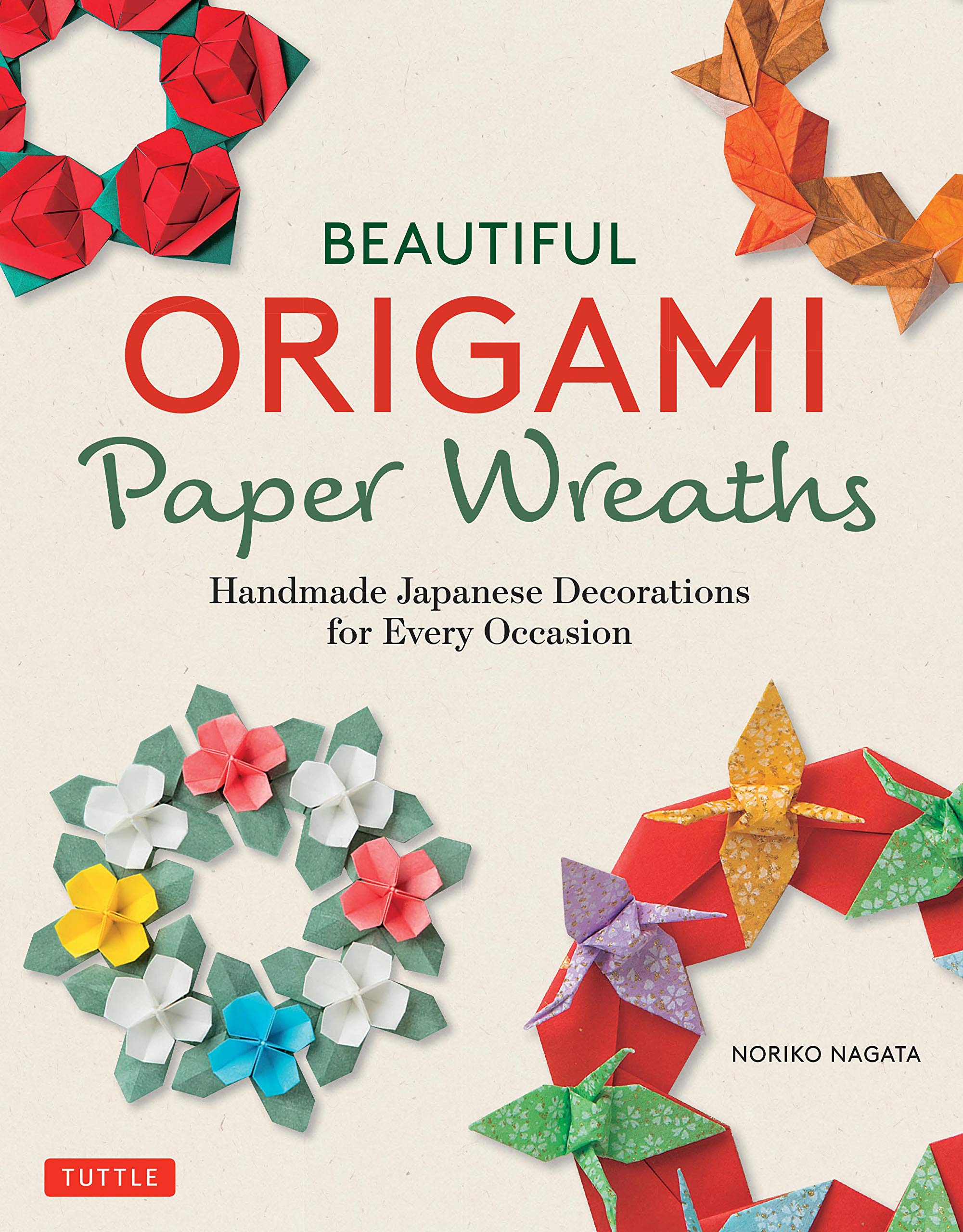 Beautiful Origami Paper Wreaths: Handmade Japanese Decorations for ...