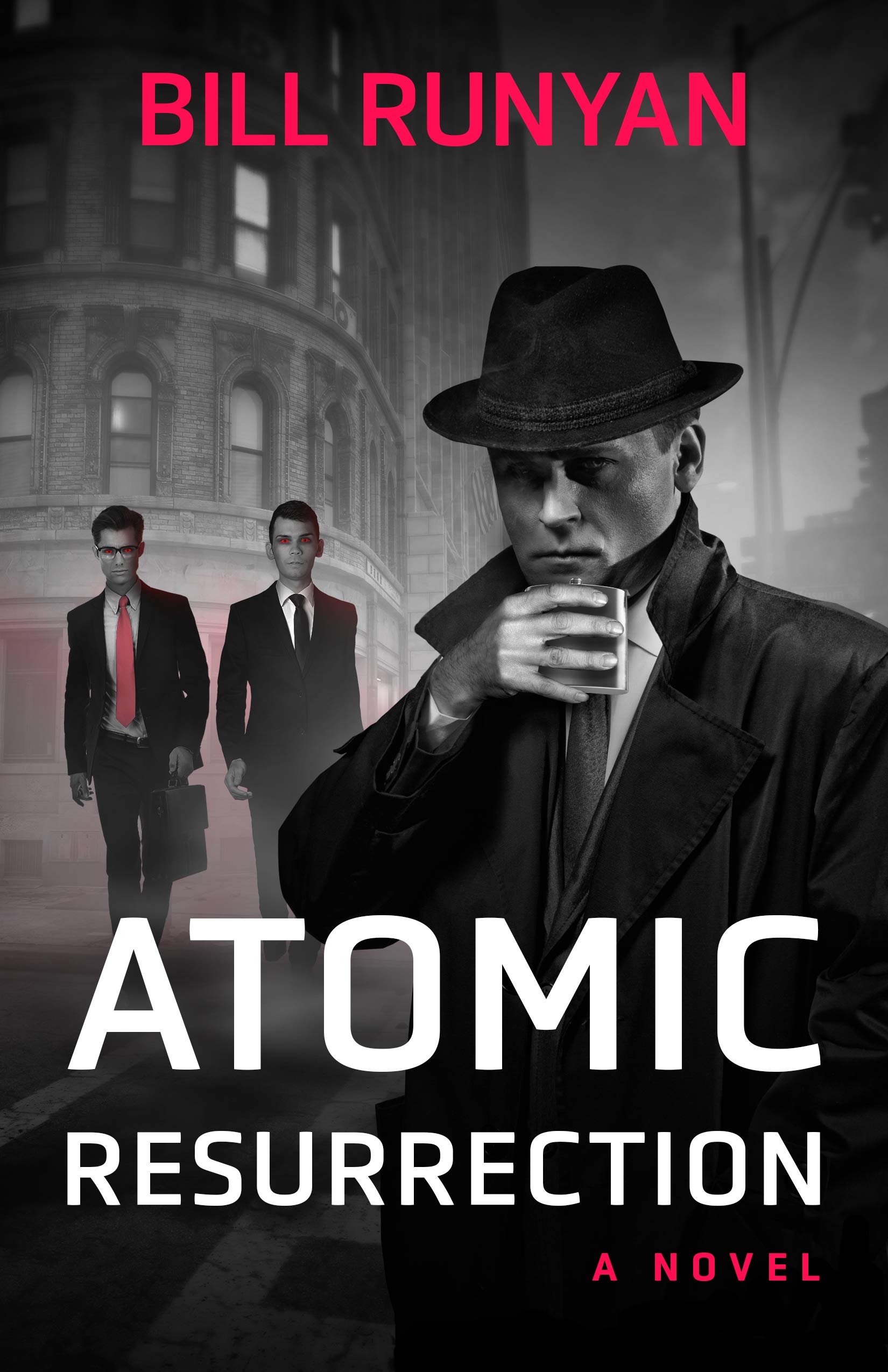 Atomic Resurrection by Bill Runyan | Goodreads