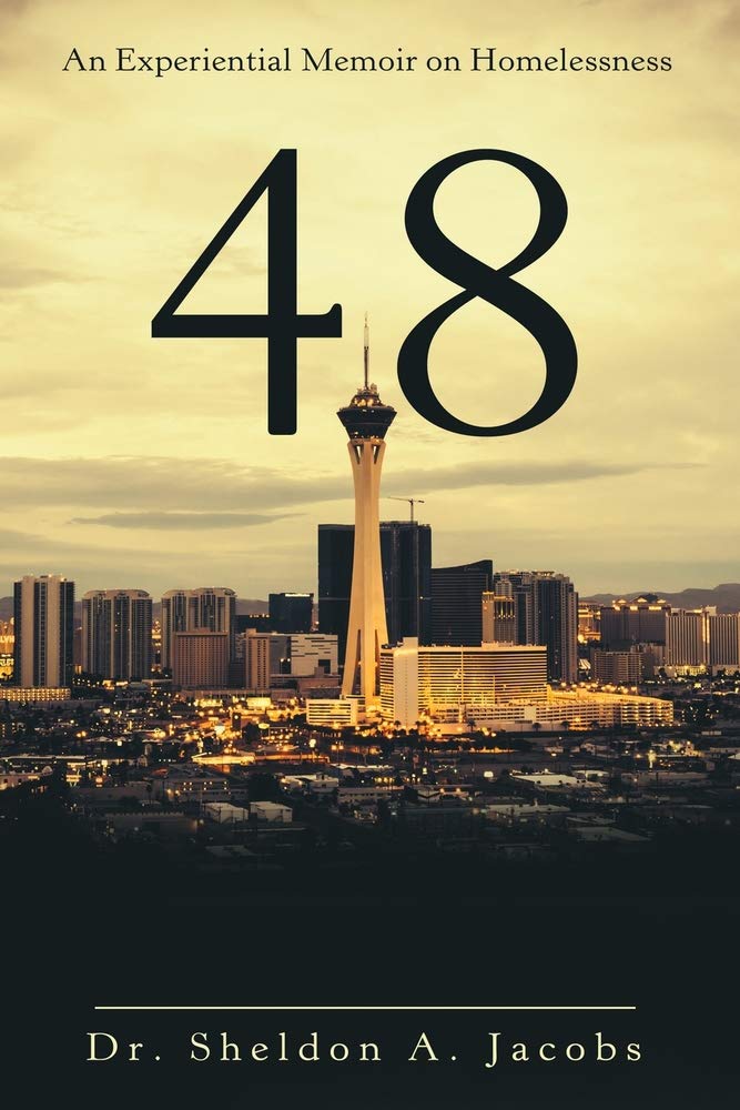 48: An Experiential Memoir on Homelessness by Dr Sheldon A Jacobs ...