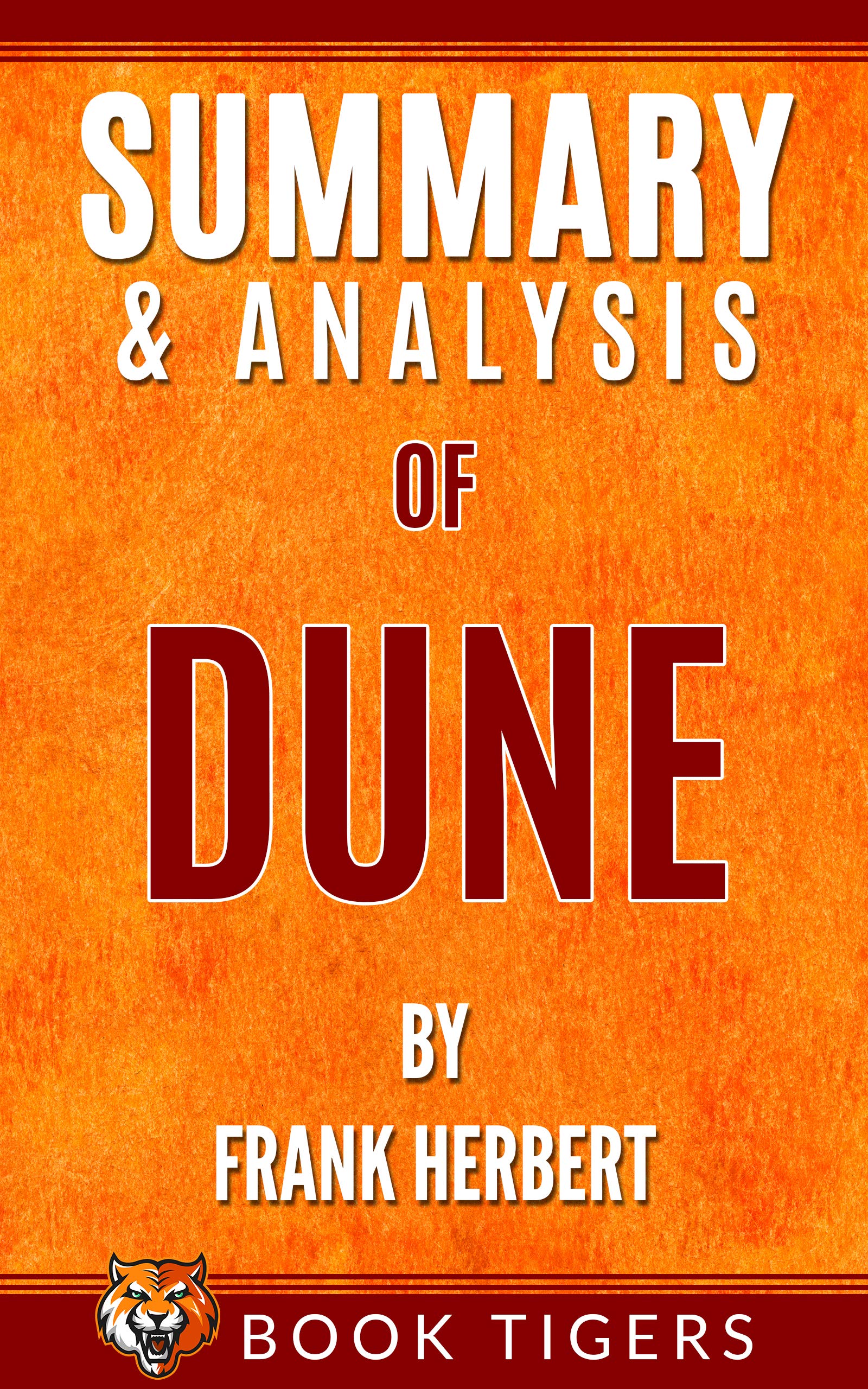 Summary and Analysis of: Dune by Frank Herbert by Book Tigers | Goodreads