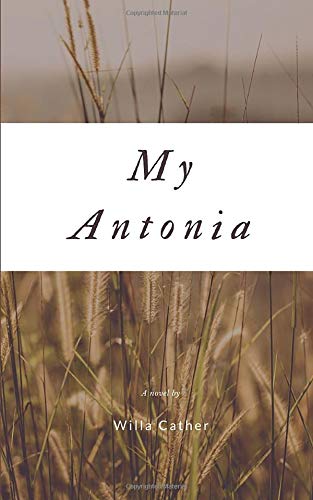 My Antonia by Willa Cather | Goodreads