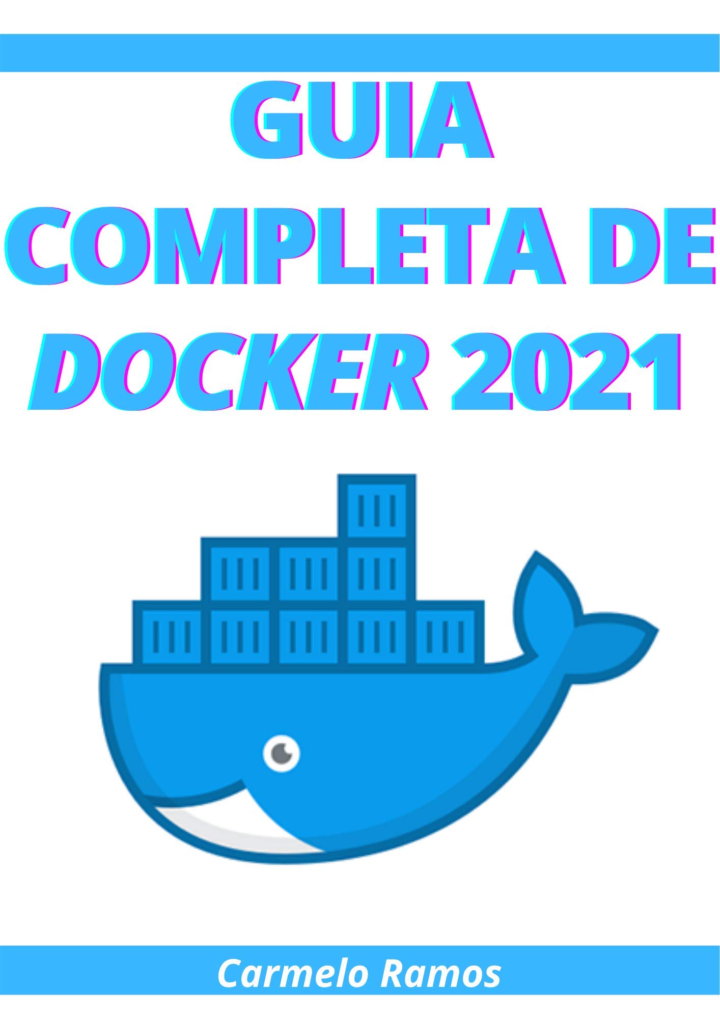 DOCKER : GUIA COMPLETA PARA APRENDER DOCKER , DE IDIOTA A SENIOR EN ...