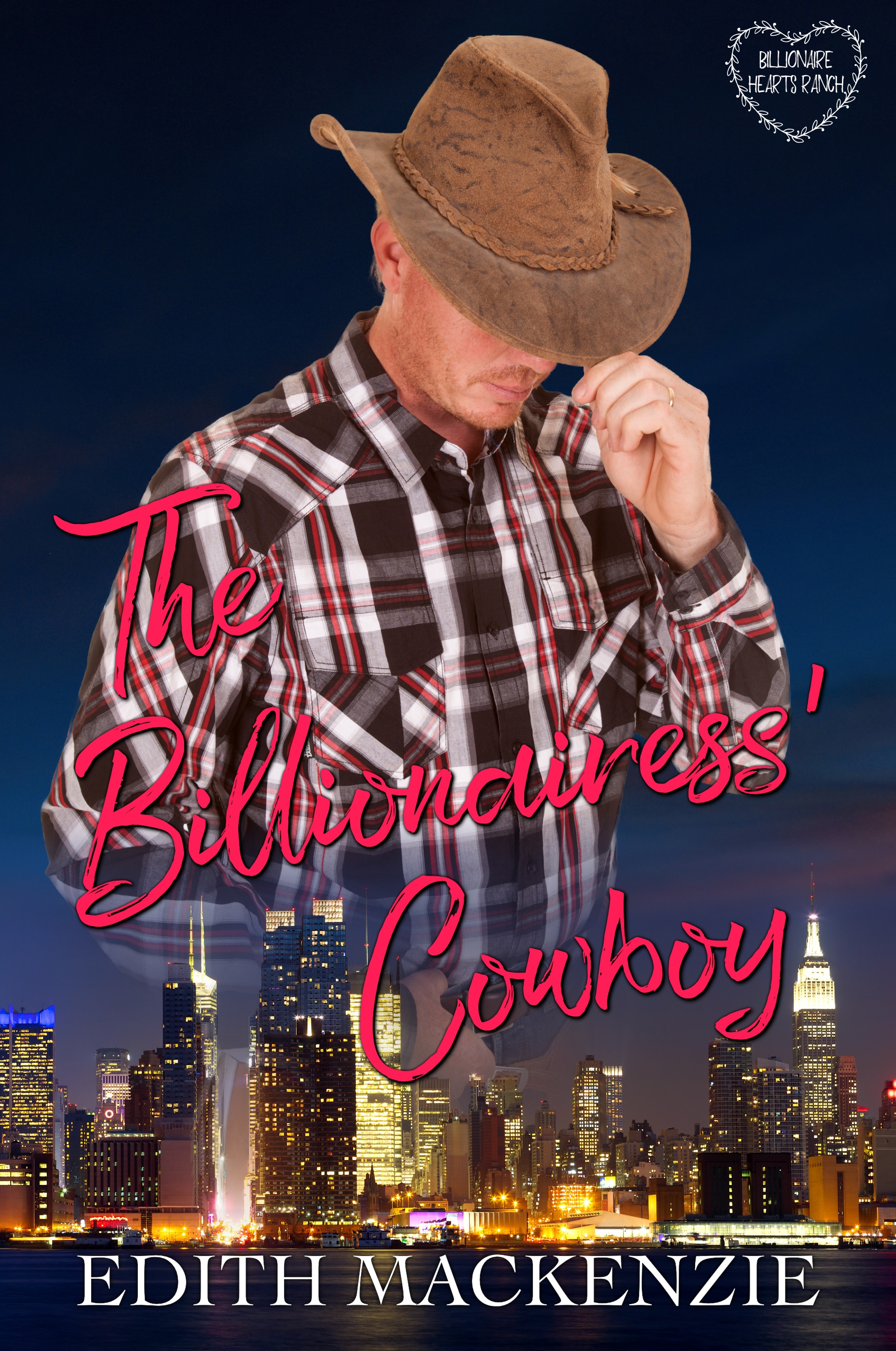 A Billionairess' Cowboy by Edith Mackenzie | Goodreads