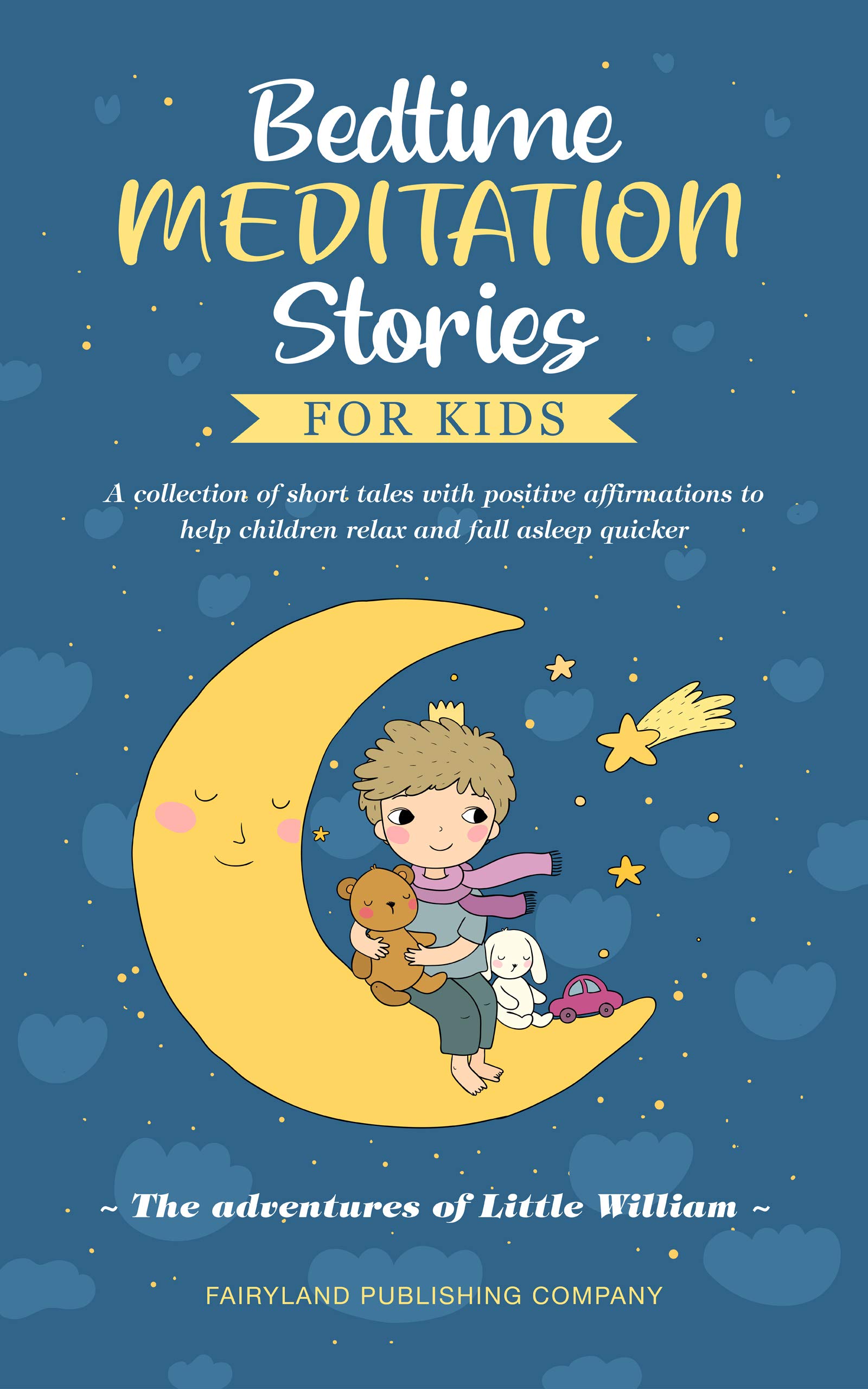 Bedtime Meditation Stories for Kids: A Collection of Short Tales with ...